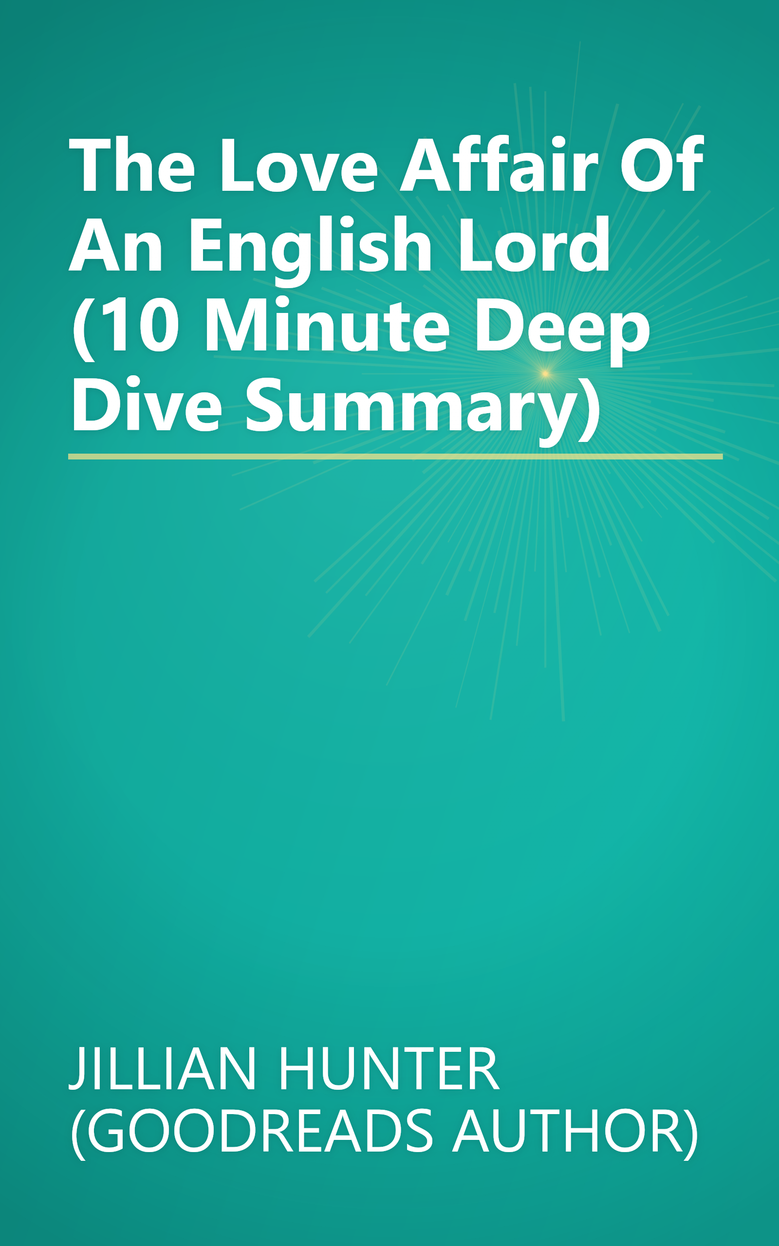 The Love Affair Of An English Lord (10 Minute   Deep Dive Summary) book cover