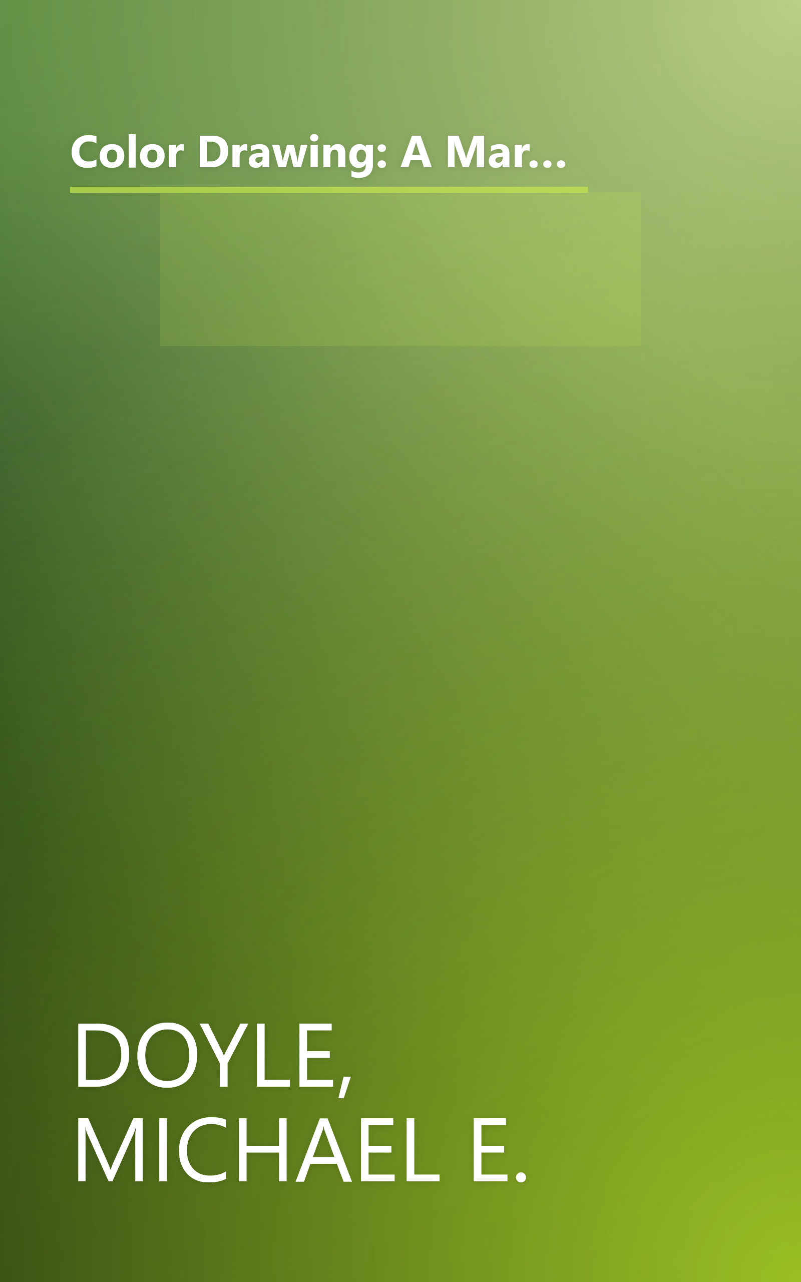 Color Drawing: A Marker/Colored-pencil Approach for Architects, Landscape Architects, Interior and Graphic Designers, and Artists book cover