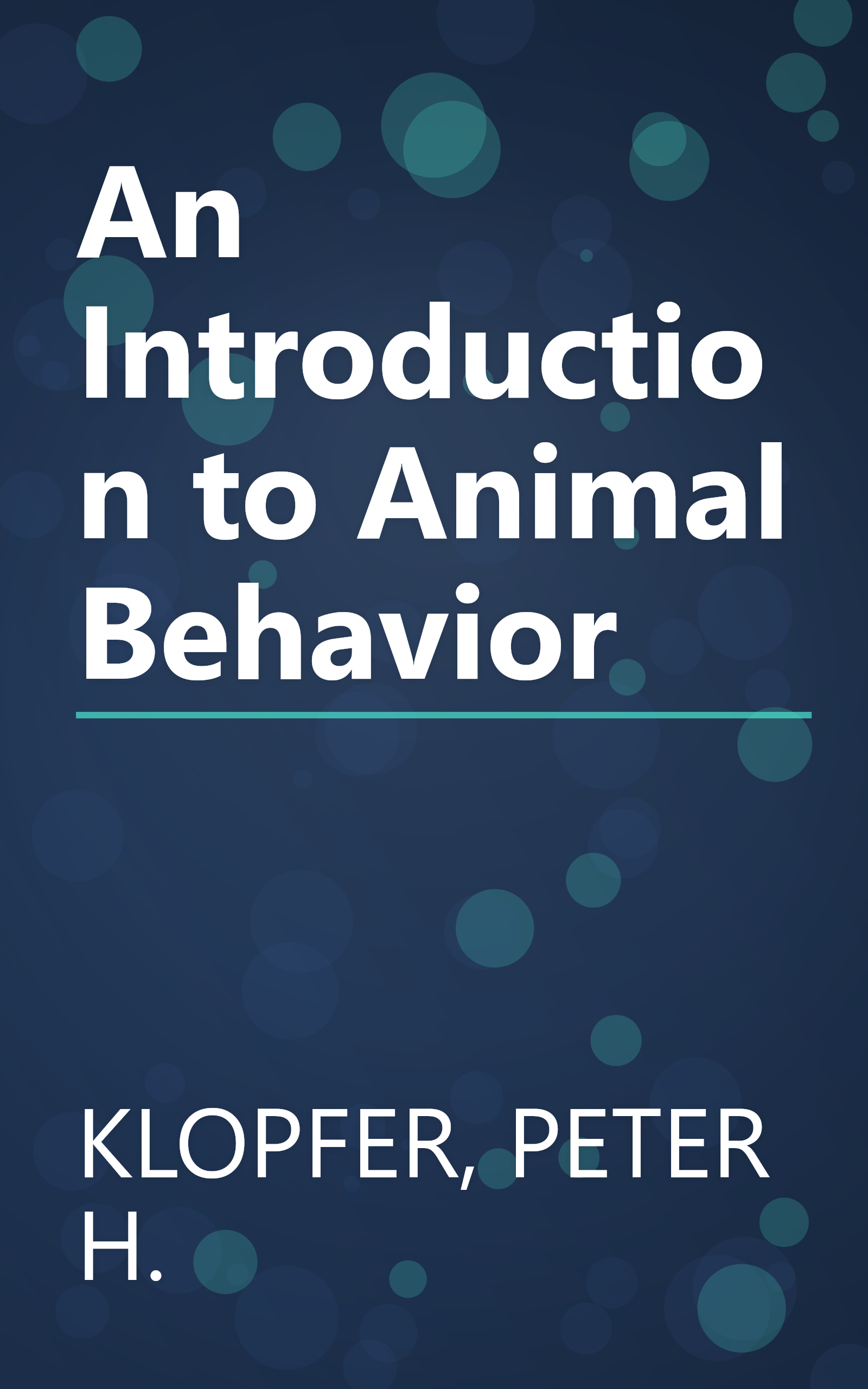 An Introduction to Animal Behavior book cover
