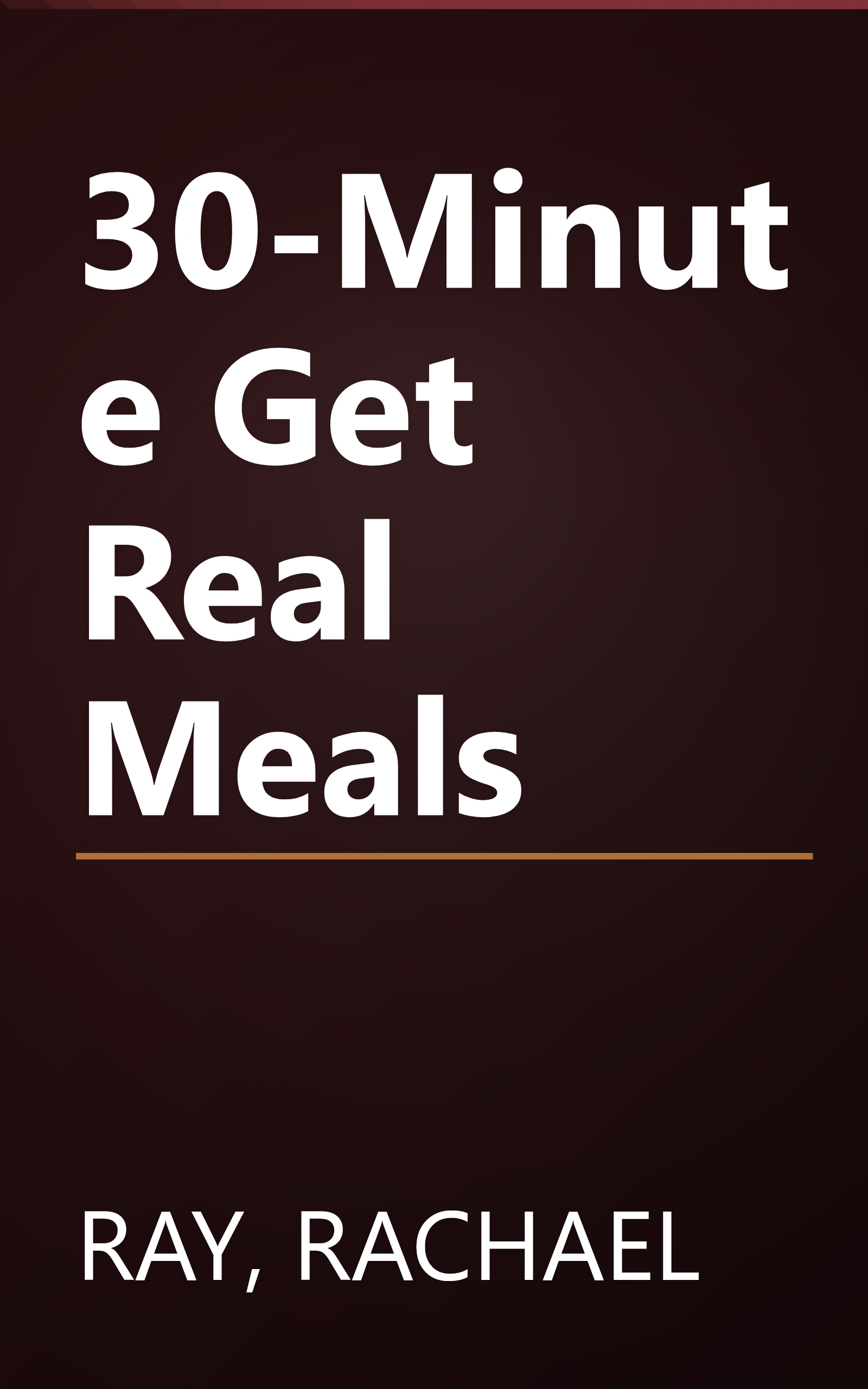 30-Minute Get Real Meals book cover