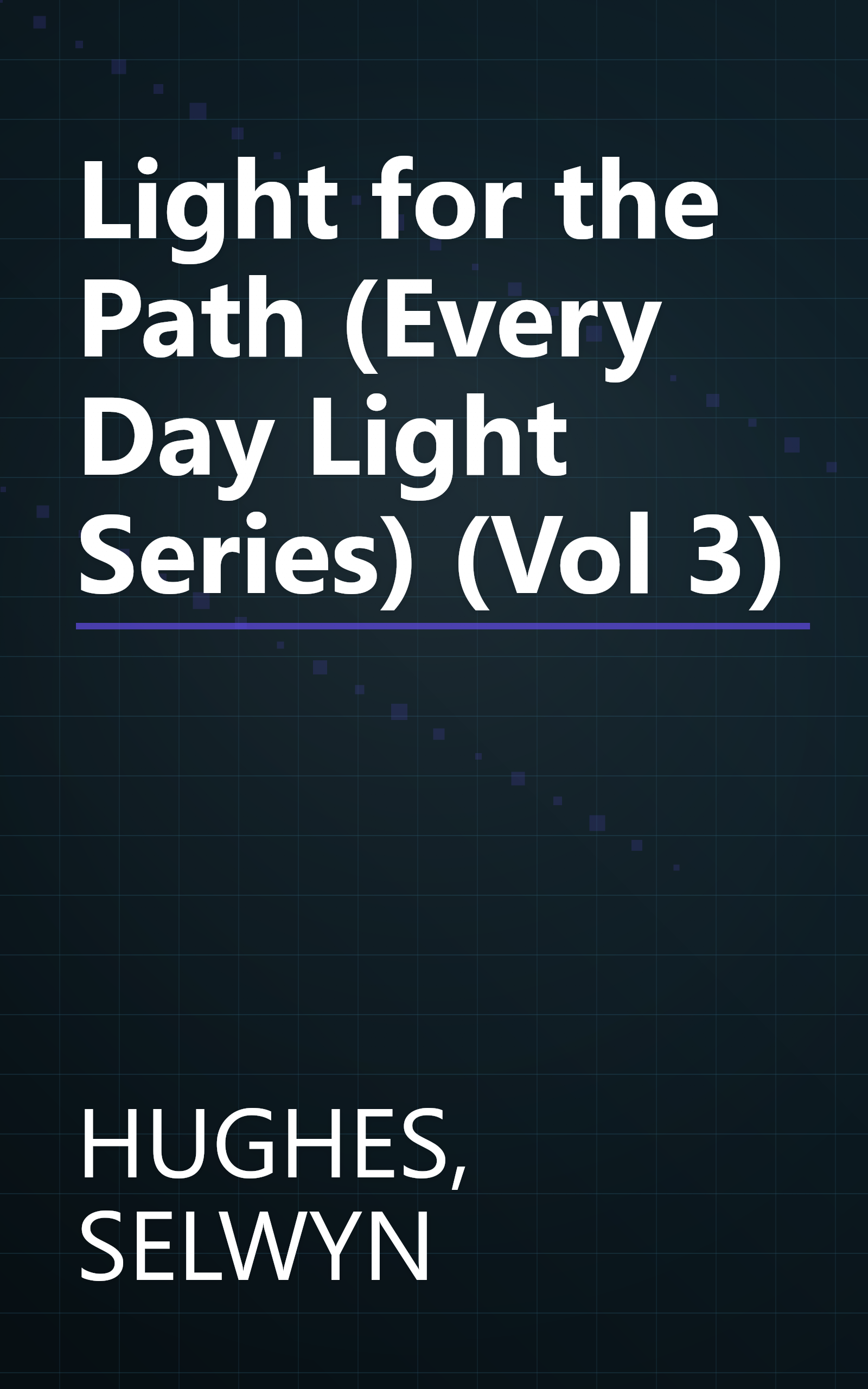 Light for the Path (Every Day Light Series) (Vol 3) book cover