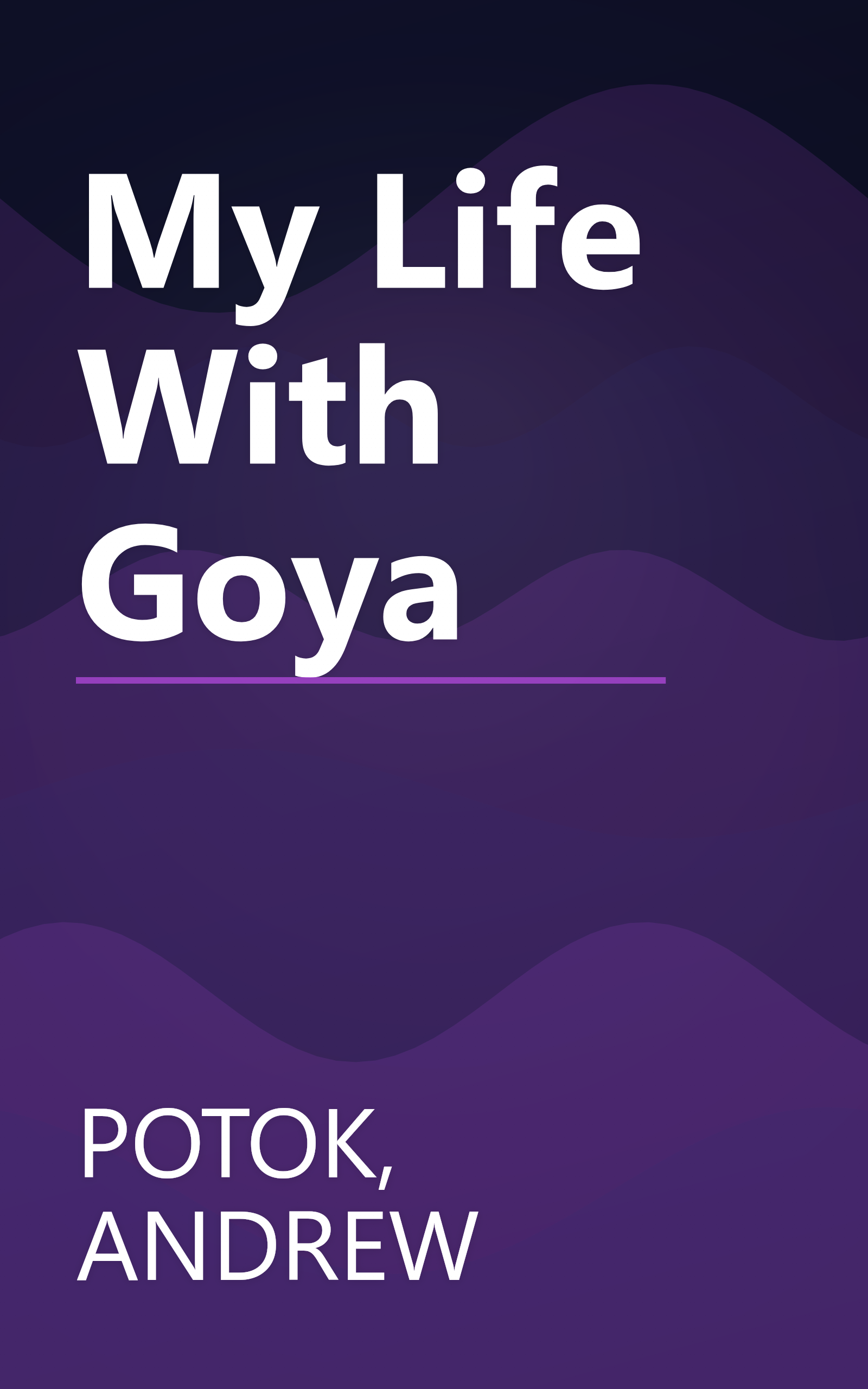 My Life With Goya book cover