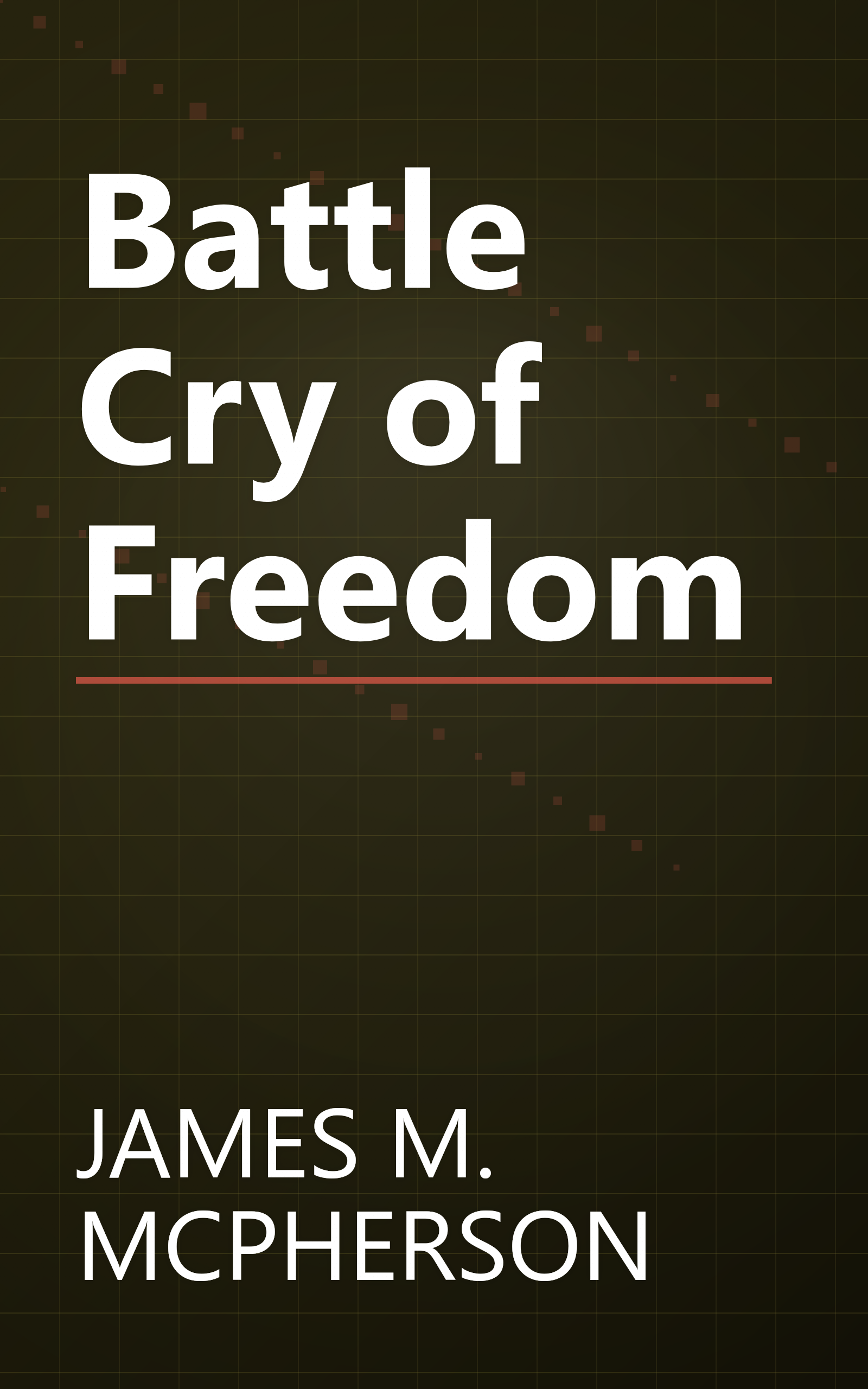 Battle Cry of Freedom book cover