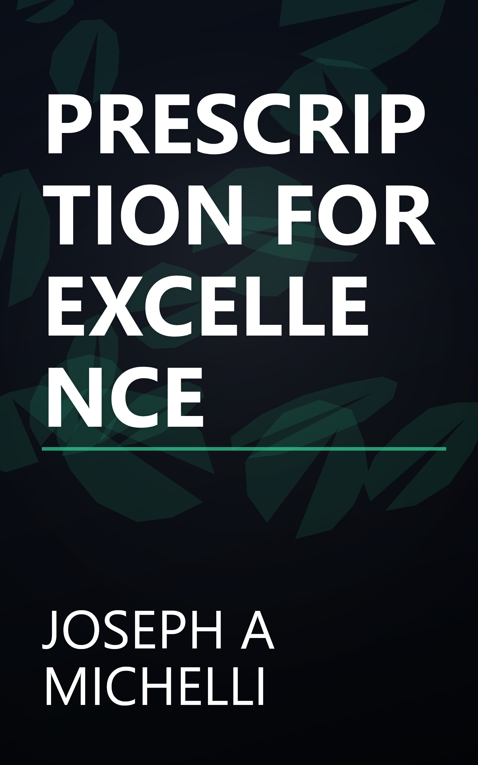 PRESCRIPTION FOR EXCELLENCE book cover