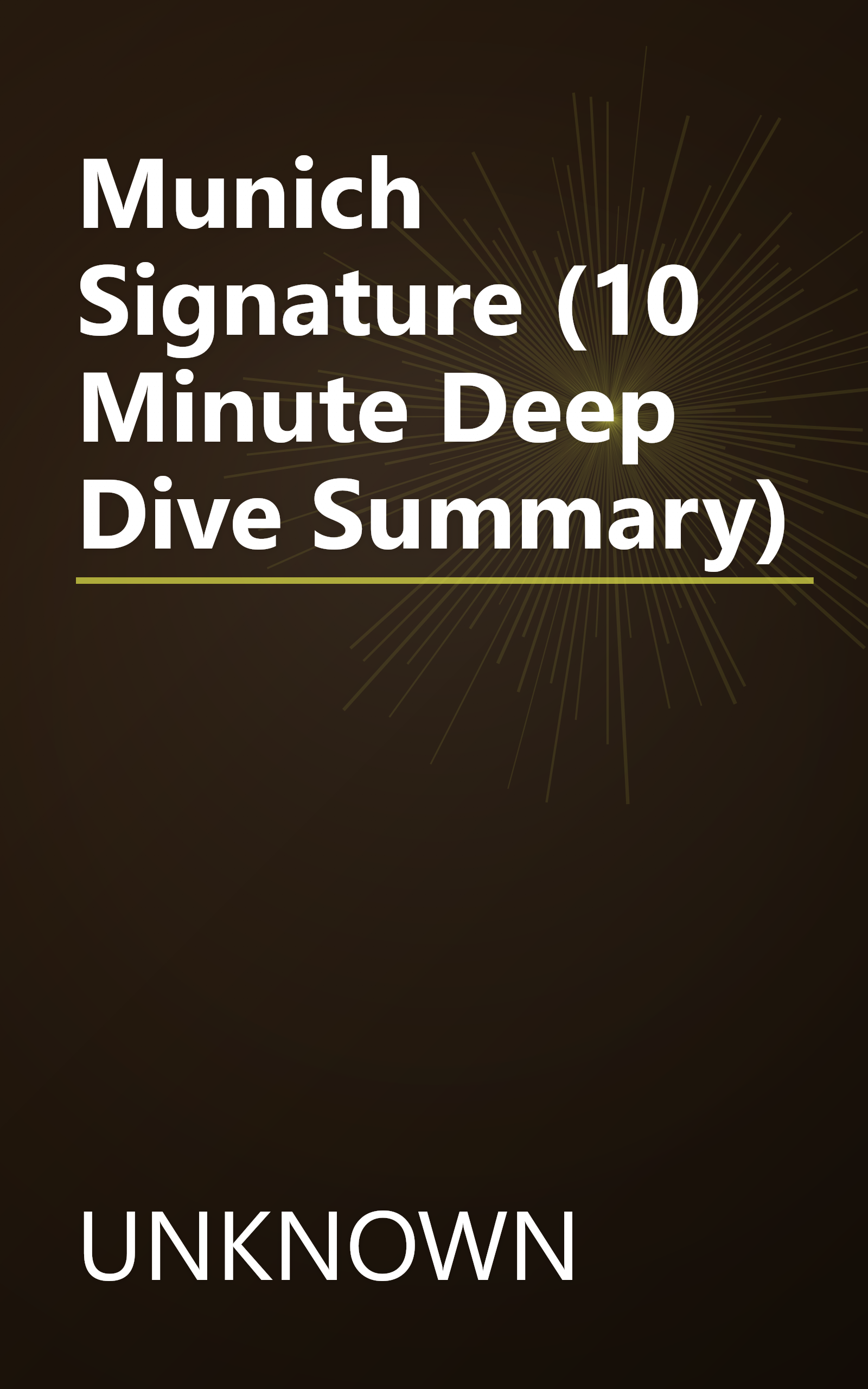Munich Signature (10 Minute   Deep Dive Summary) book cover