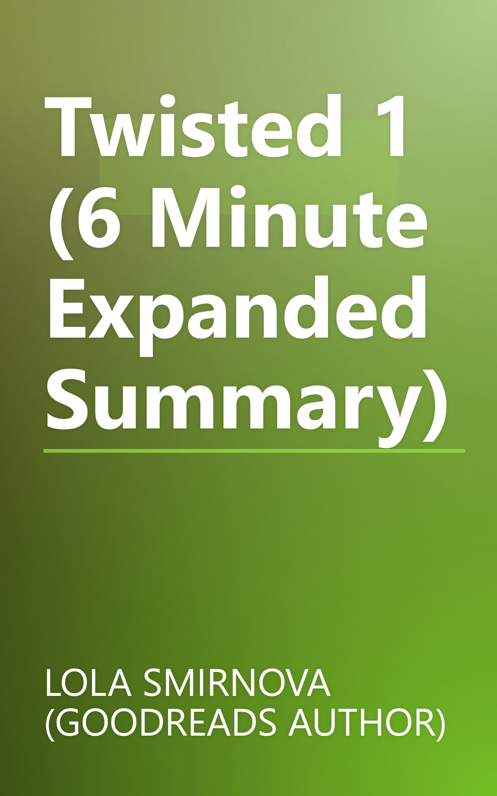 Twisted 1 (6 Minute   Expanded Summary) book cover