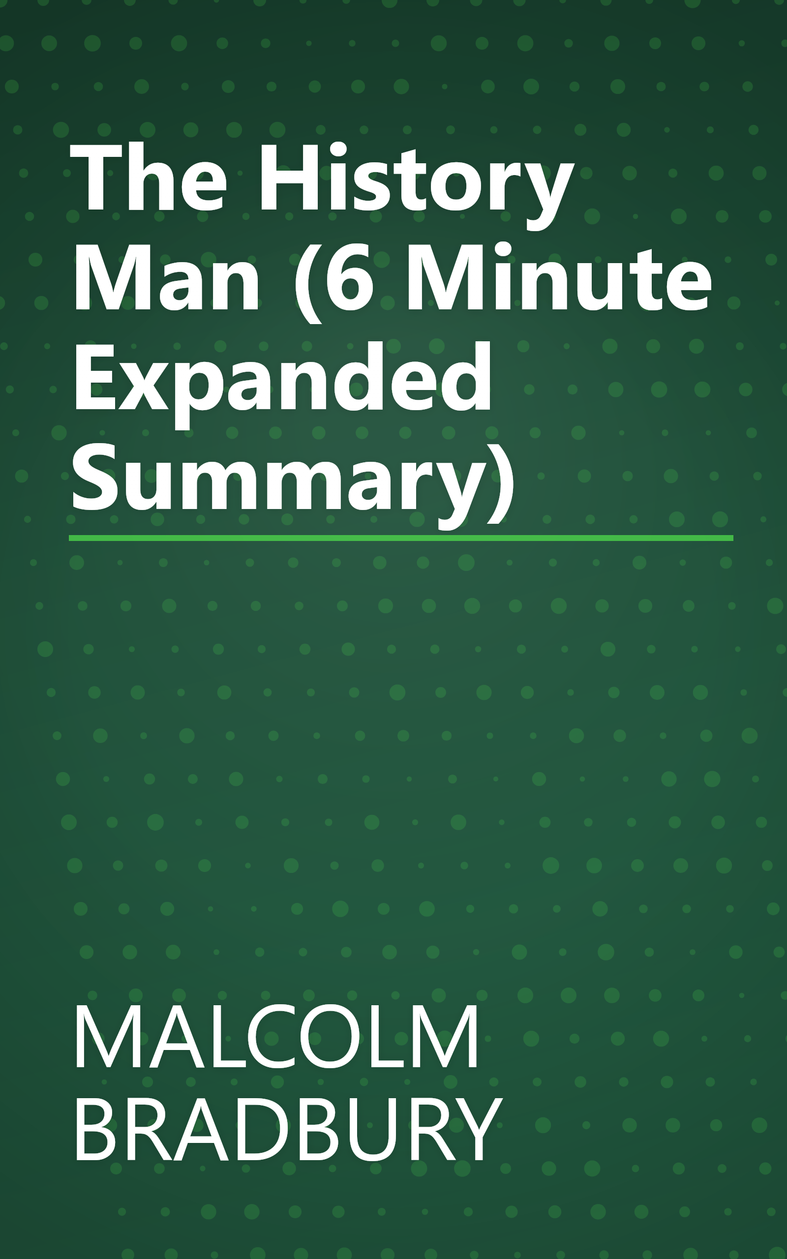 The History Man (6 Minute   Expanded Summary) book cover