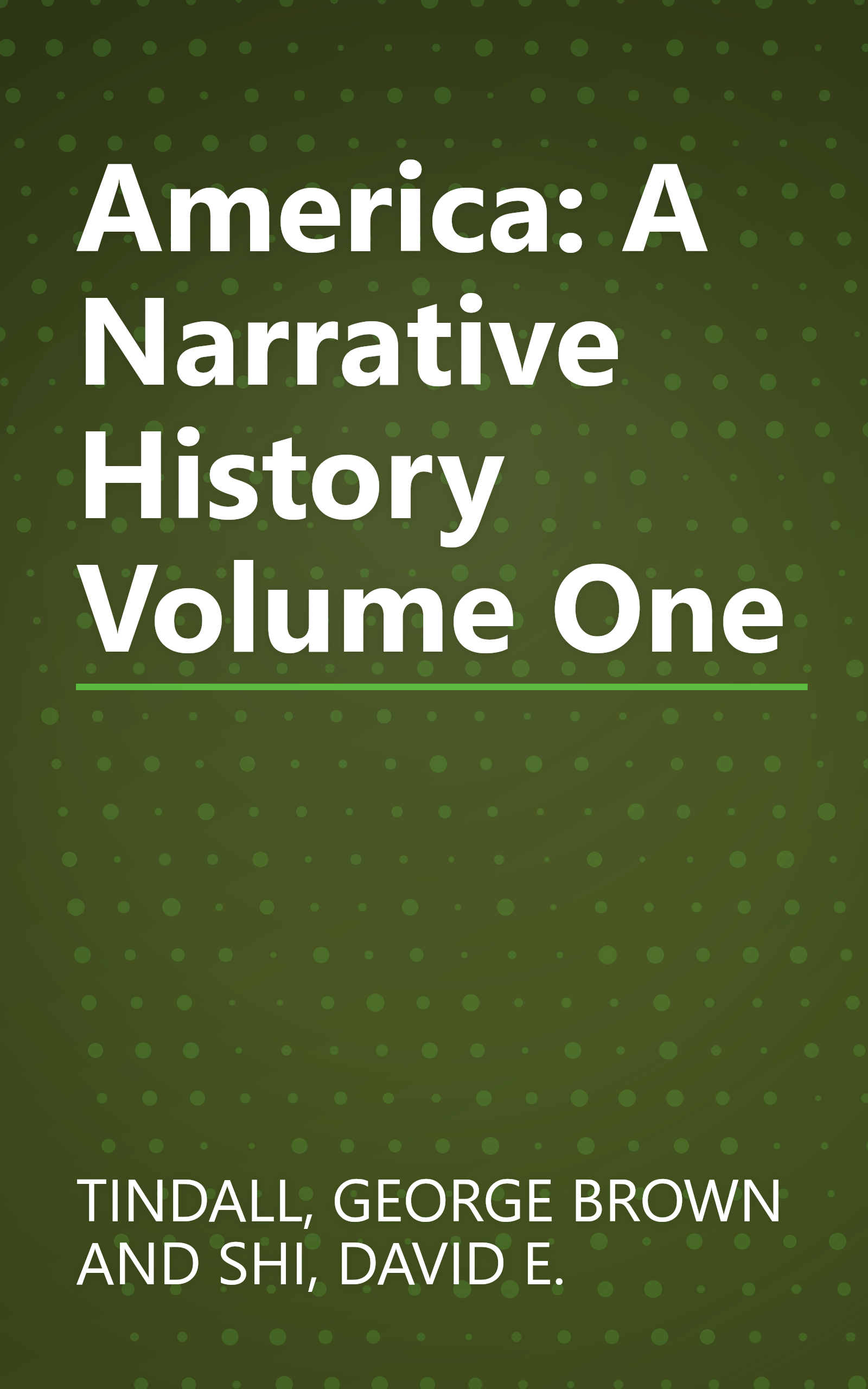 America: A Narrative History Volume One book cover