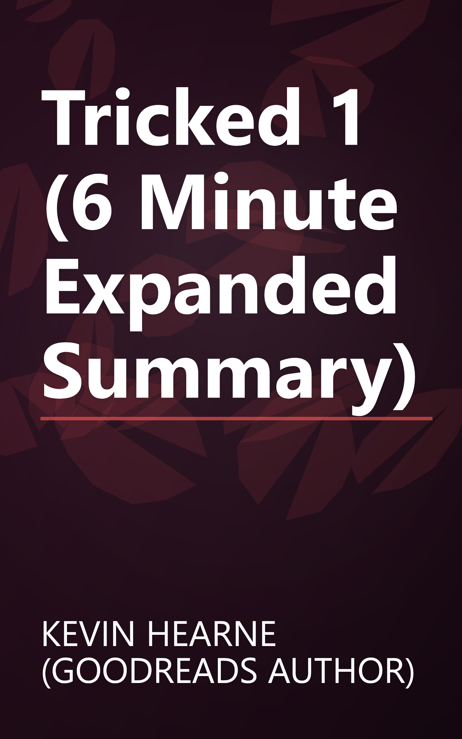 Tricked 1 (6 Minute   Expanded Summary) book cover