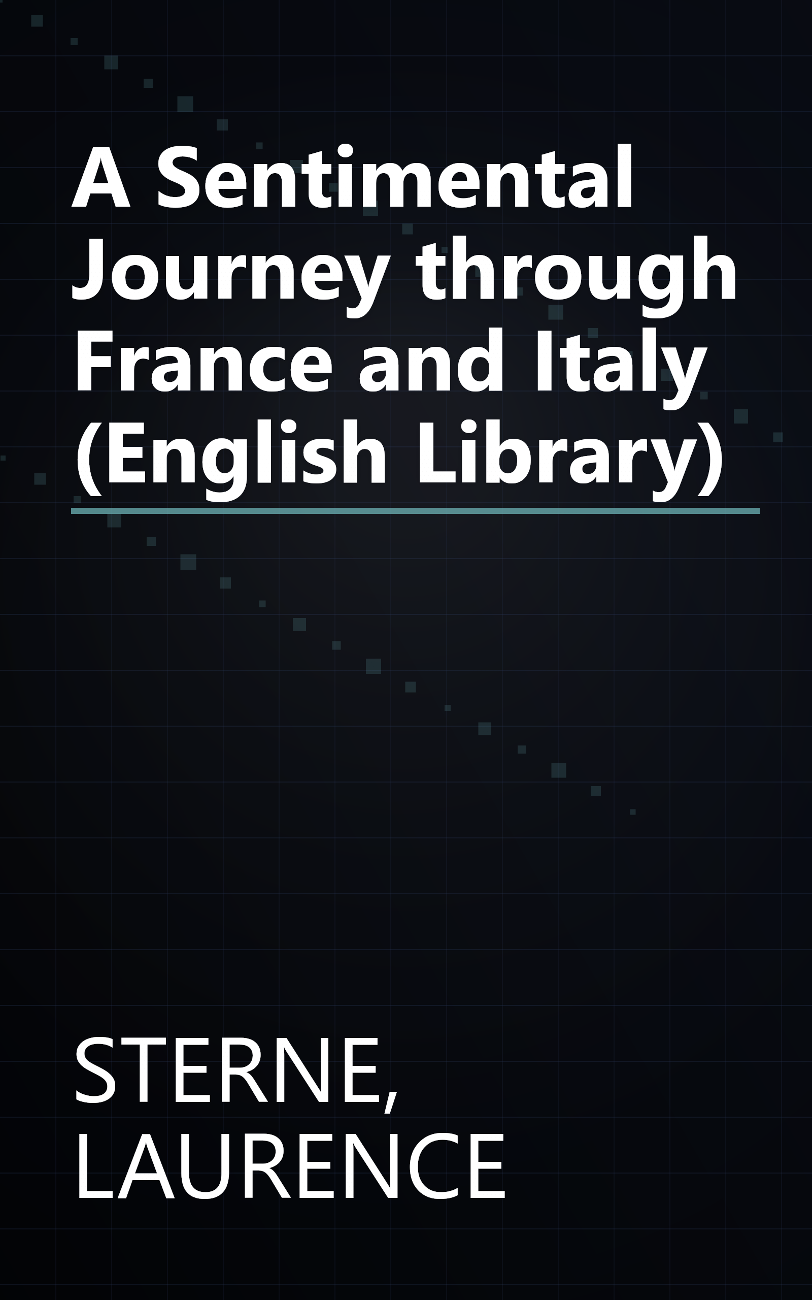 A Sentimental Journey through France and Italy (English Library) book cover