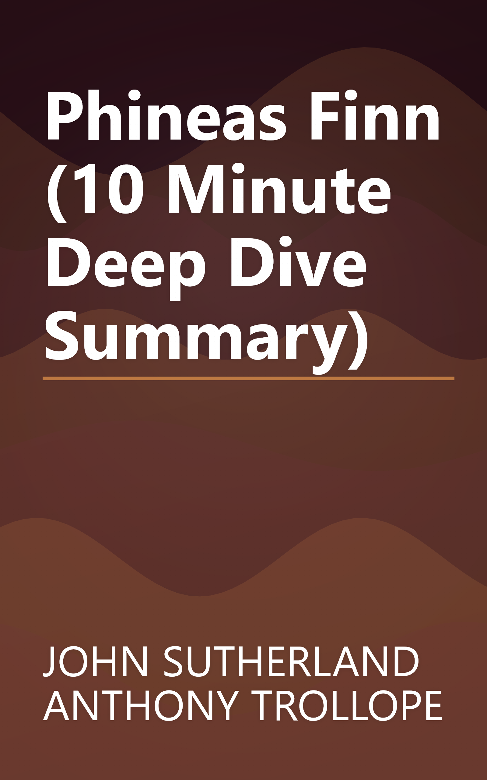 Phineas Finn (10 Minute   Deep Dive Summary) book cover