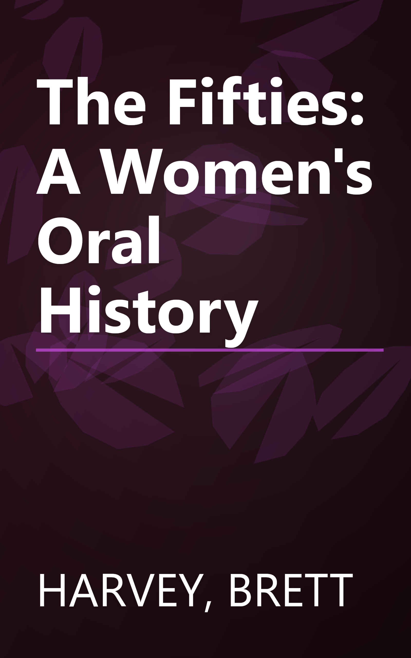 The Fifties: A Women's Oral History book cover