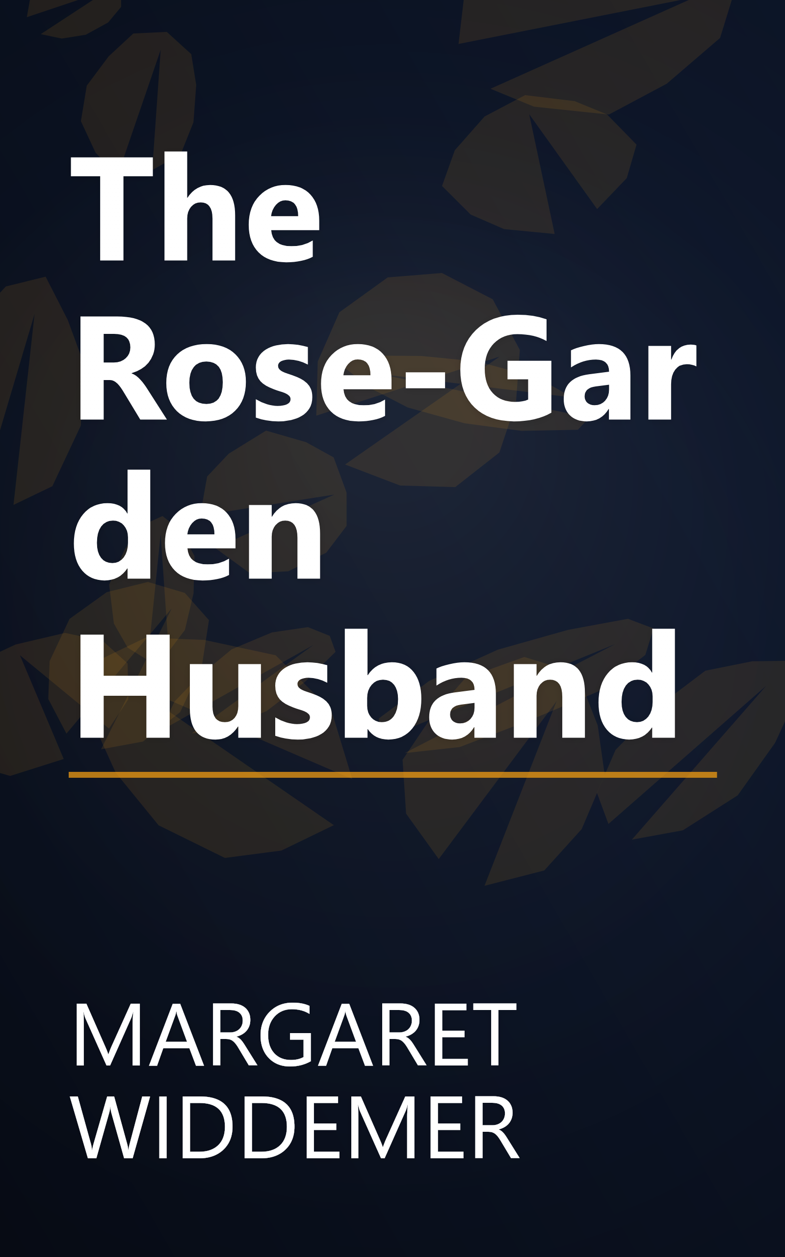 The Rose-Garden Husband book cover