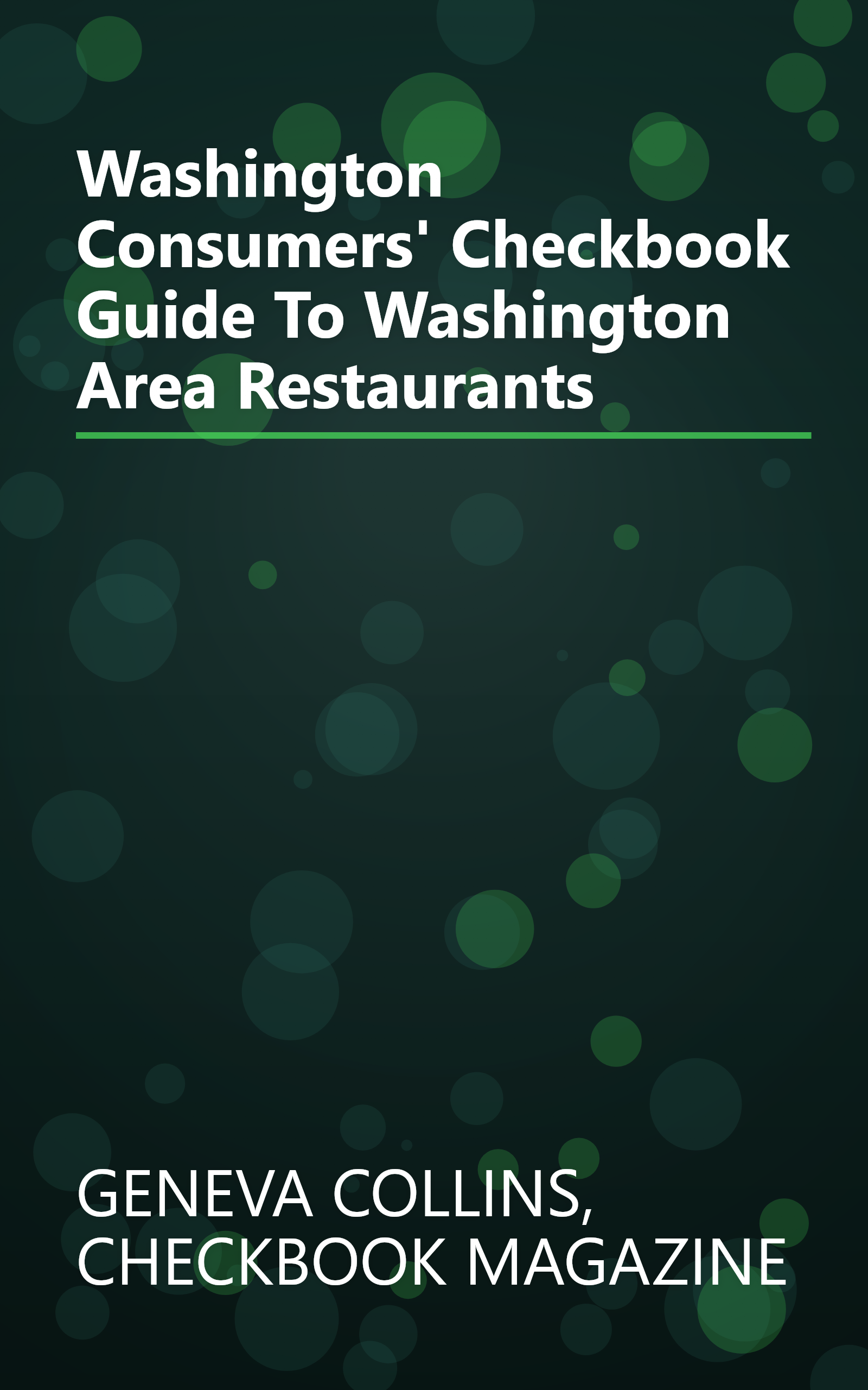 Washington Consumers' Checkbook Guide To Washington Area Restaurants book cover