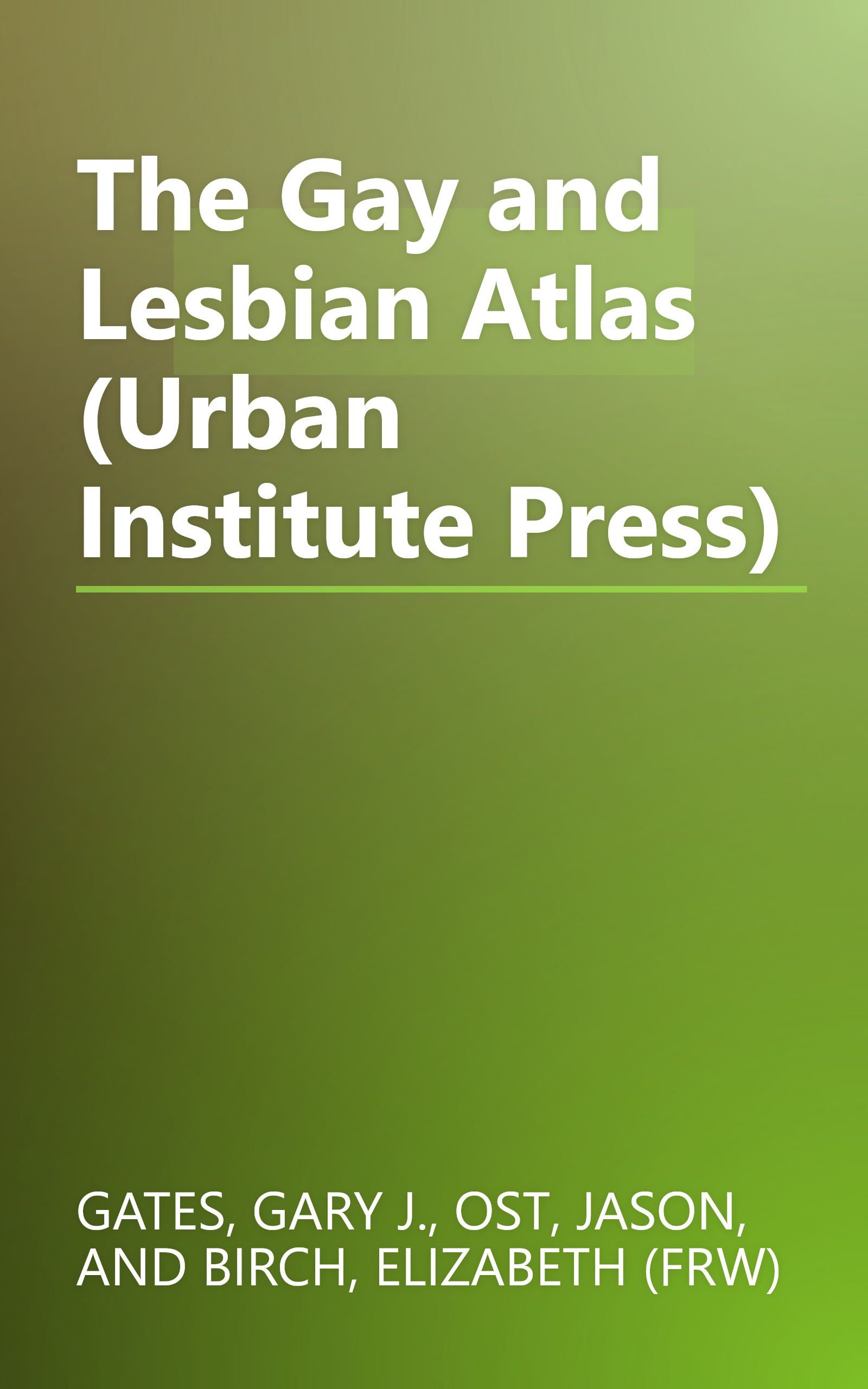 The Gay and Lesbian Atlas (Urban Institute Press) book cover