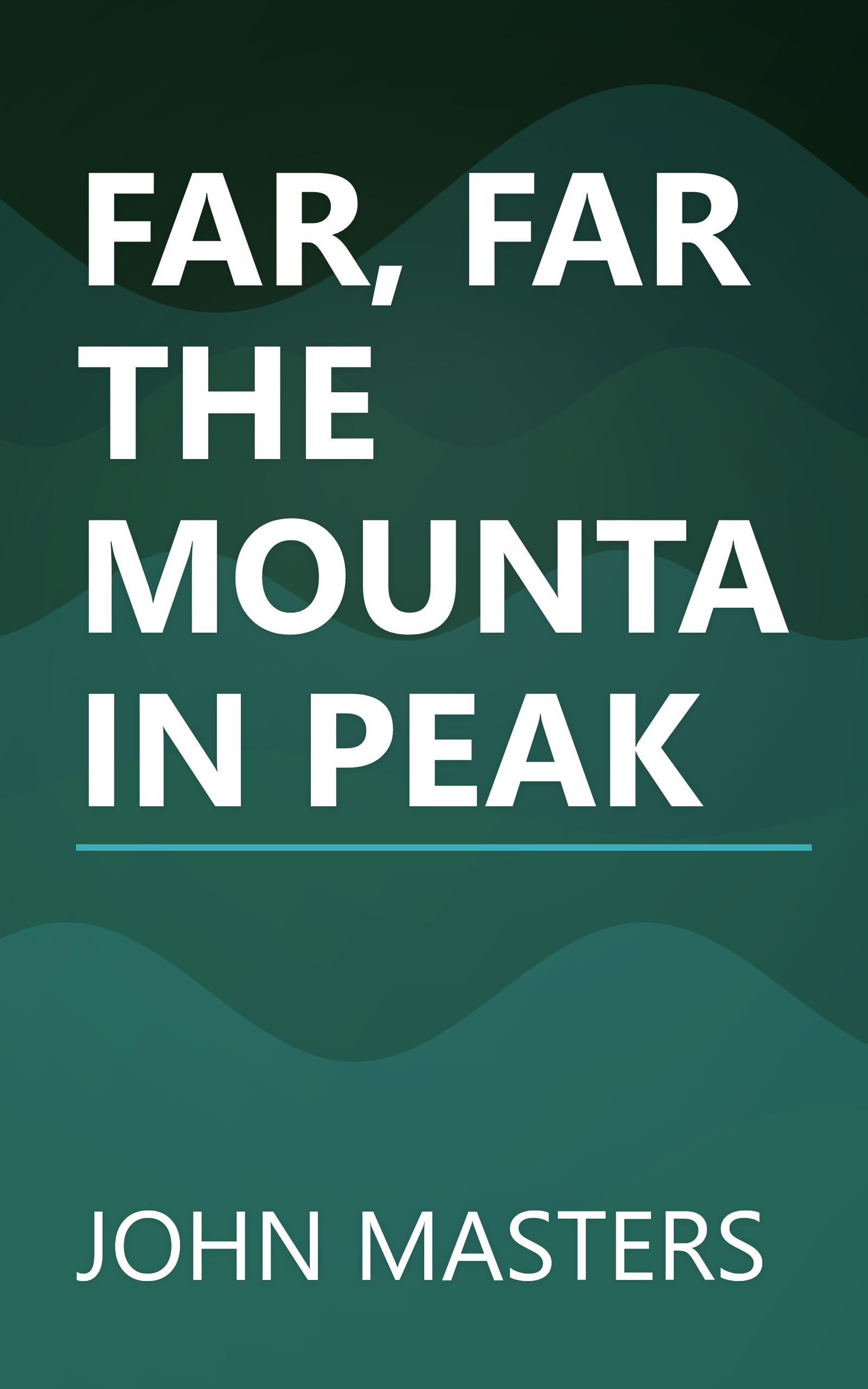 FAR, FAR THE MOUNTAIN PEAK book cover