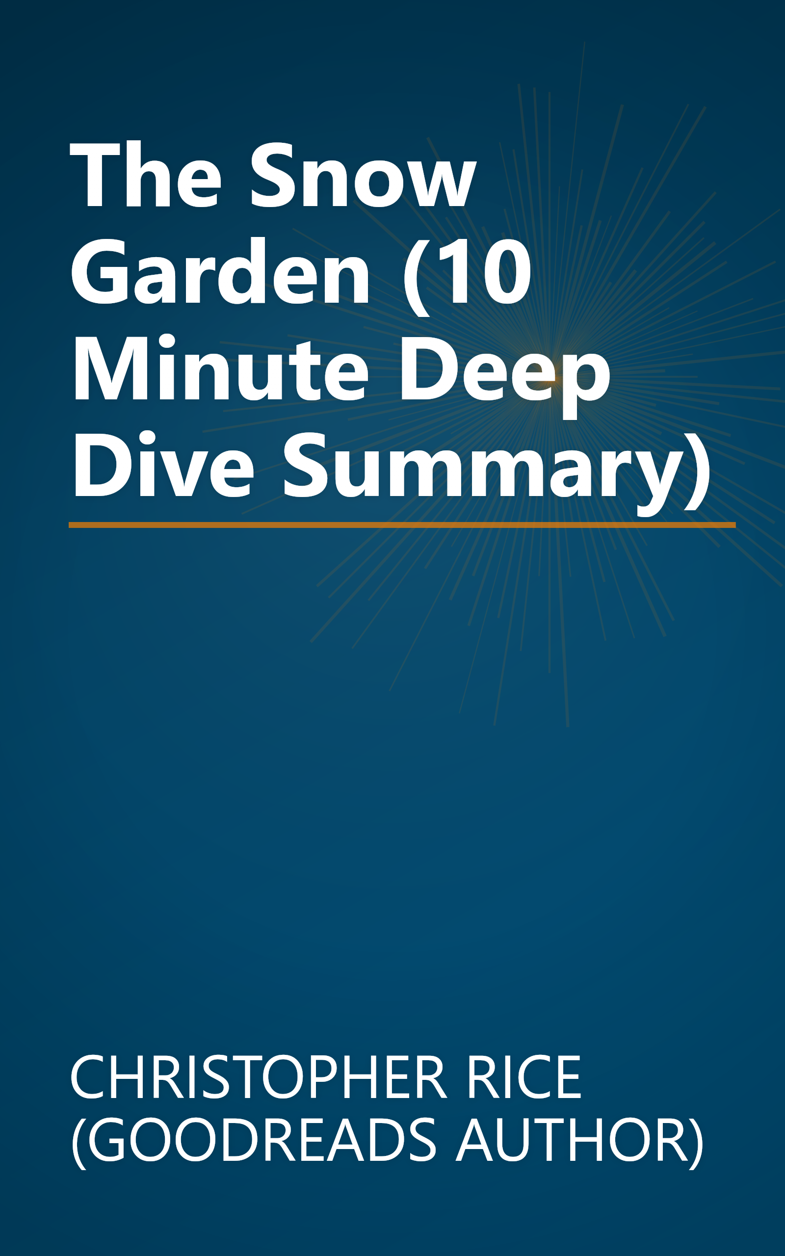The Snow Garden (10 Minute   Deep Dive Summary) book cover