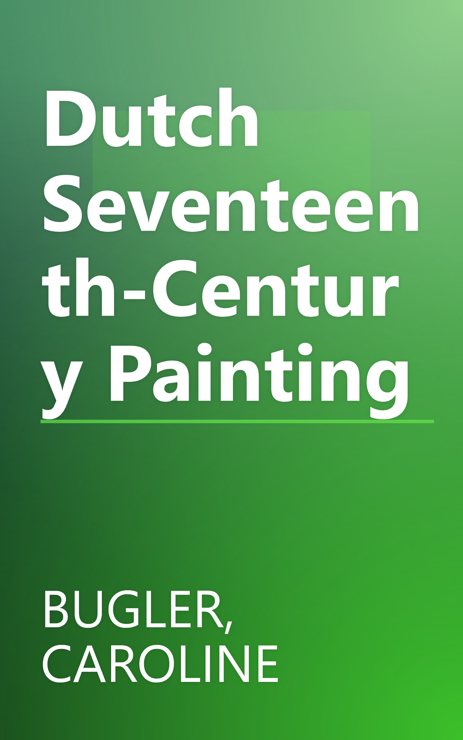 Dutch Seventeenth-Century Painting book cover