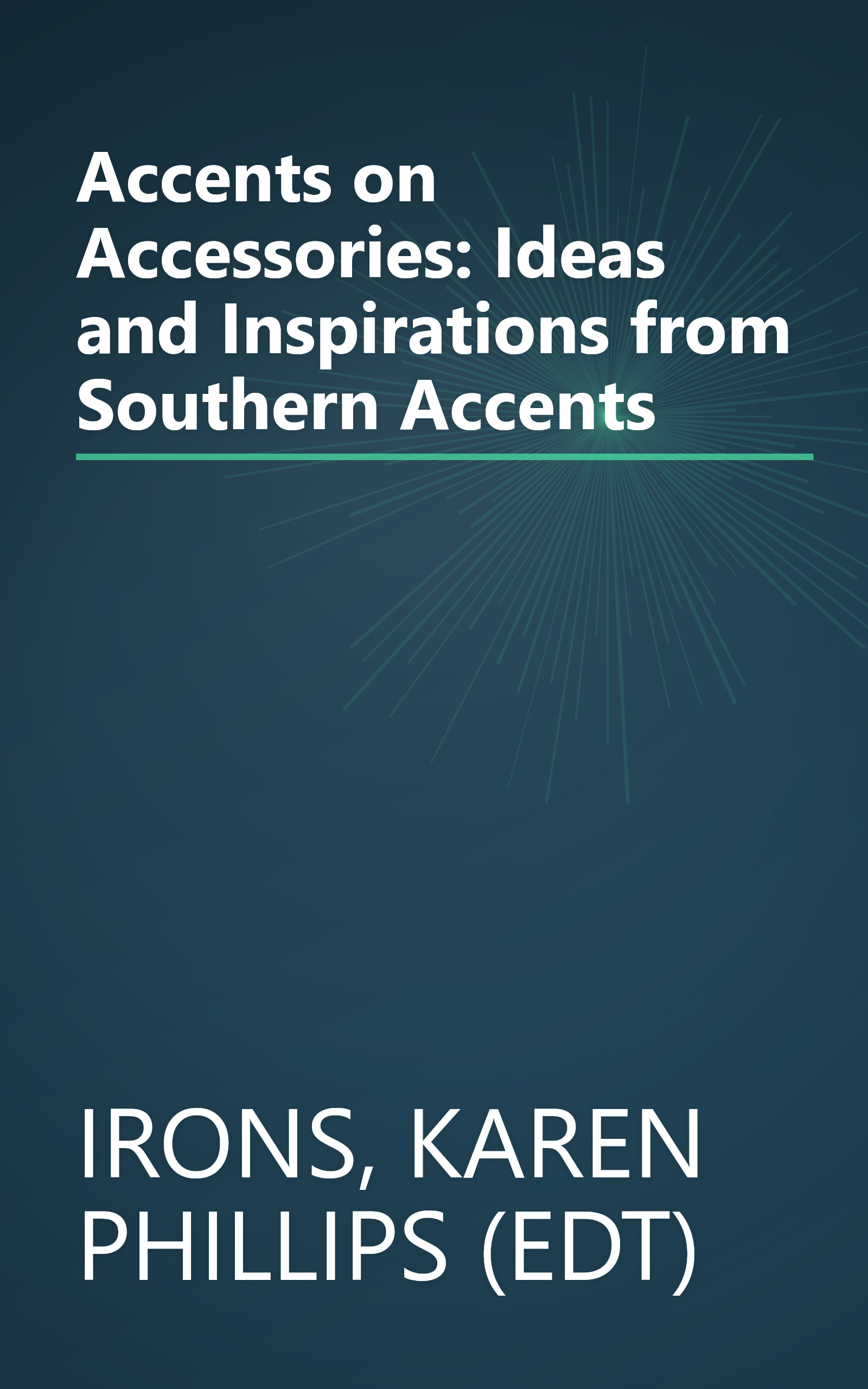 Accents on Accessories: Ideas and Inspirations from Southern Accents book cover