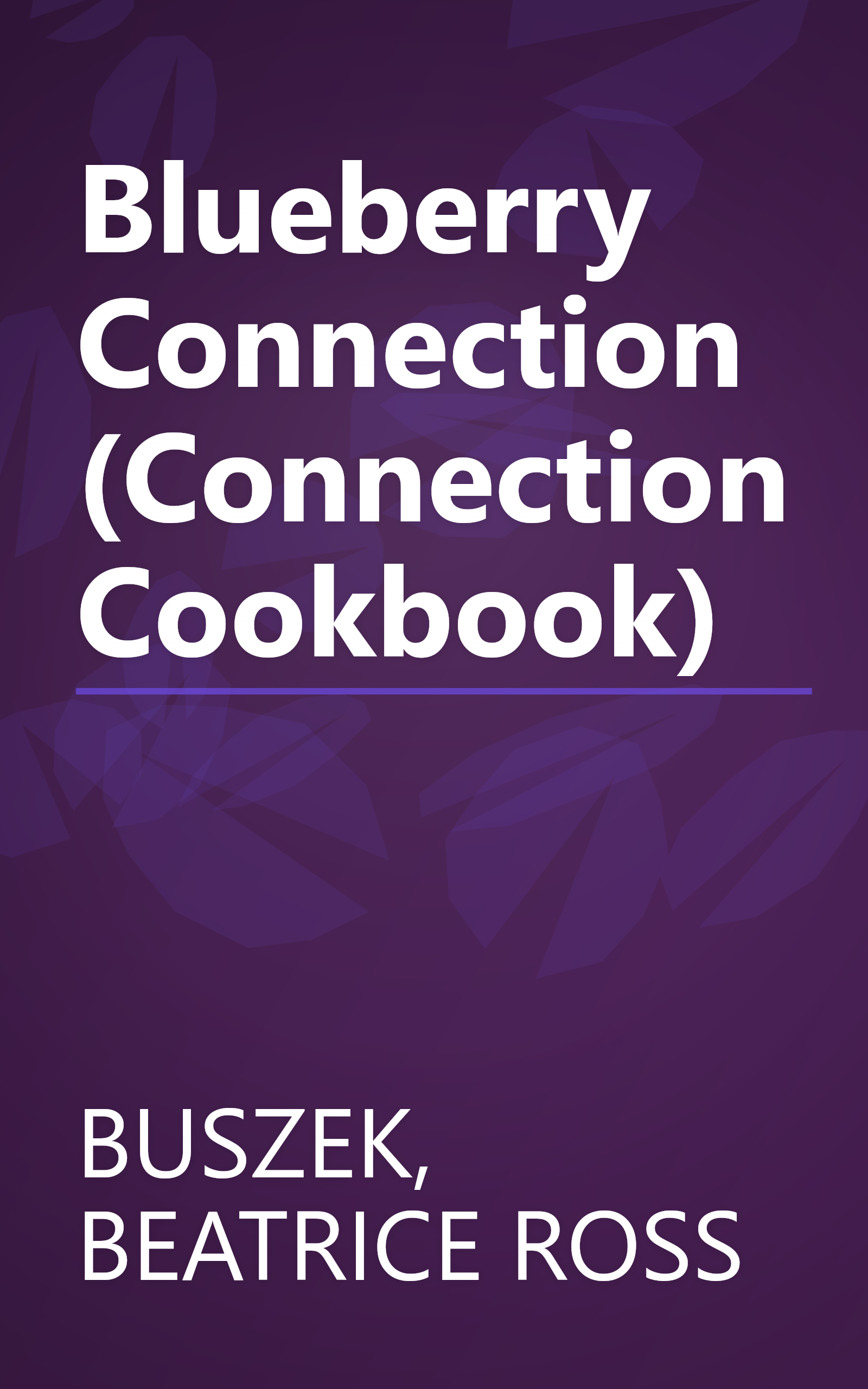 Blueberry Connection (Connection Cookbook) book cover