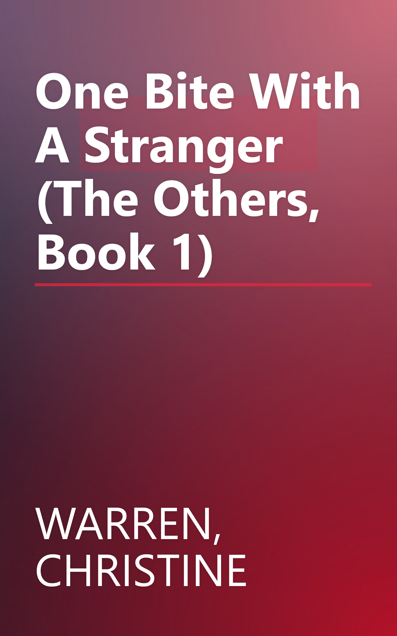 One Bite With A Stranger (The Others, Book 1) book cover