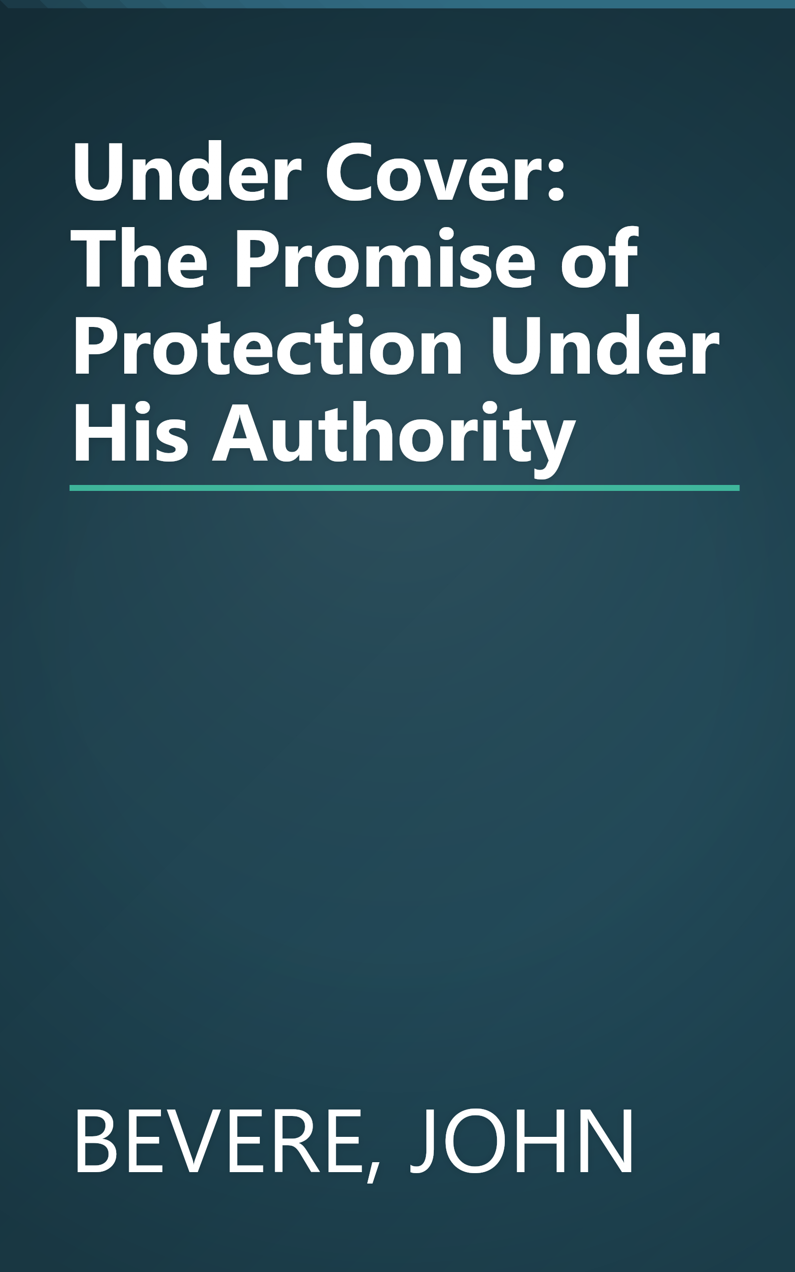 Under Cover: The Promise of Protection Under His Authority book cover