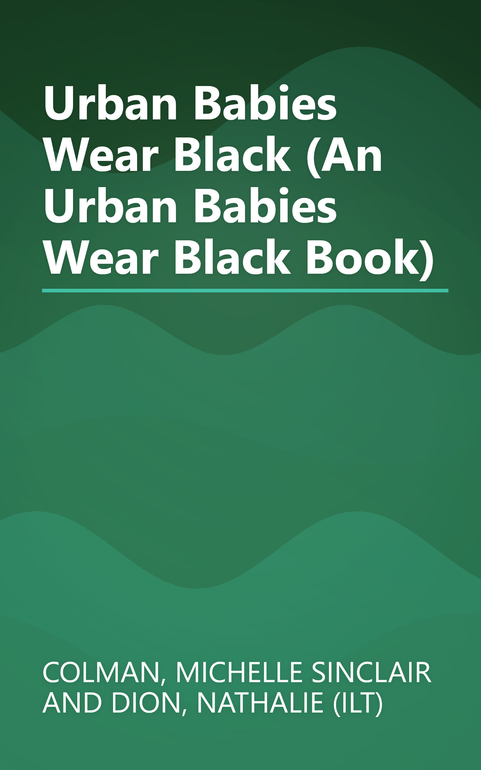 Urban Babies Wear Black (An Urban Babies Wear Black Book) book cover