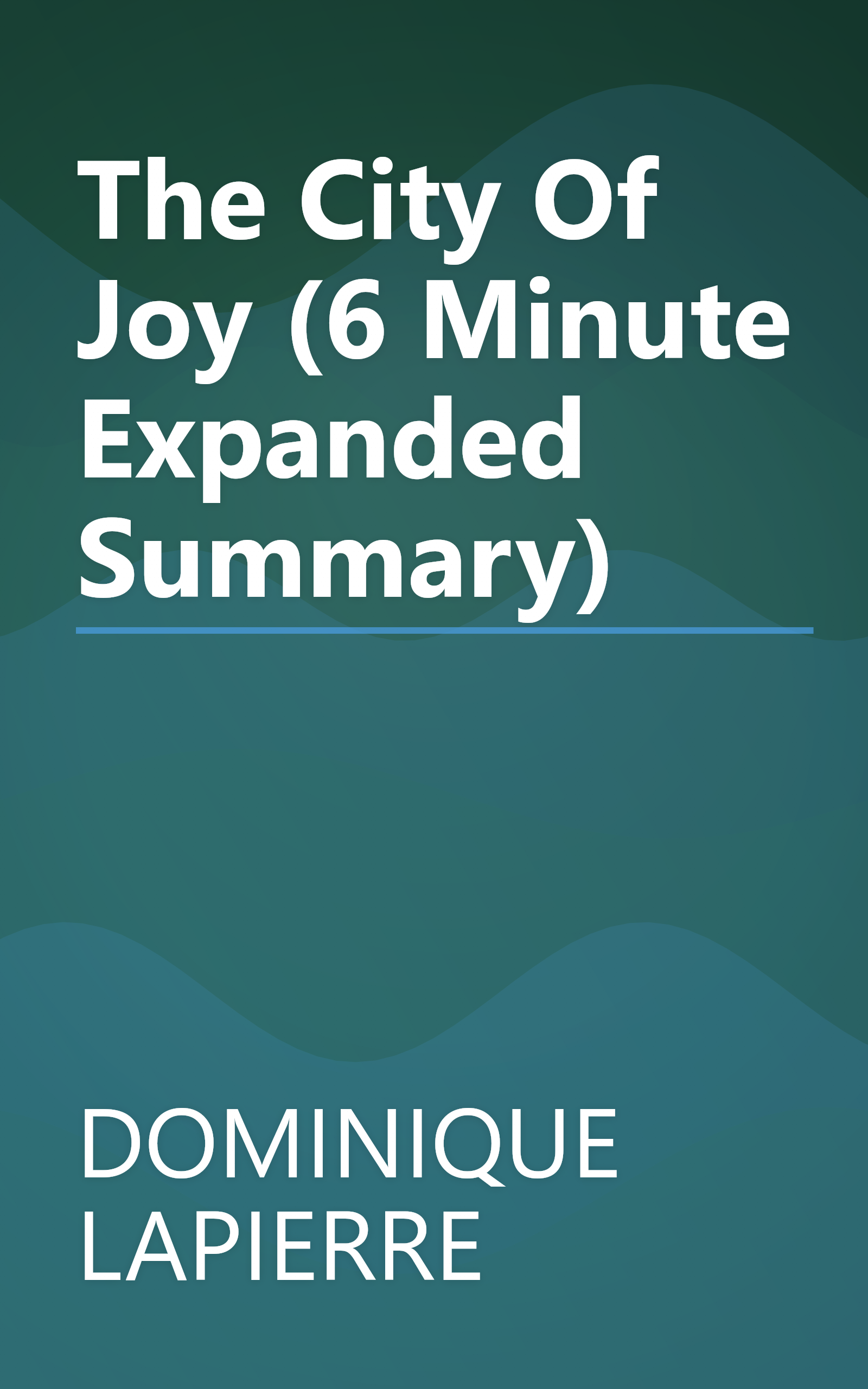 The City Of Joy 1 (10 Minute Deep Dive Summary) by Dominique Lapierre ...
