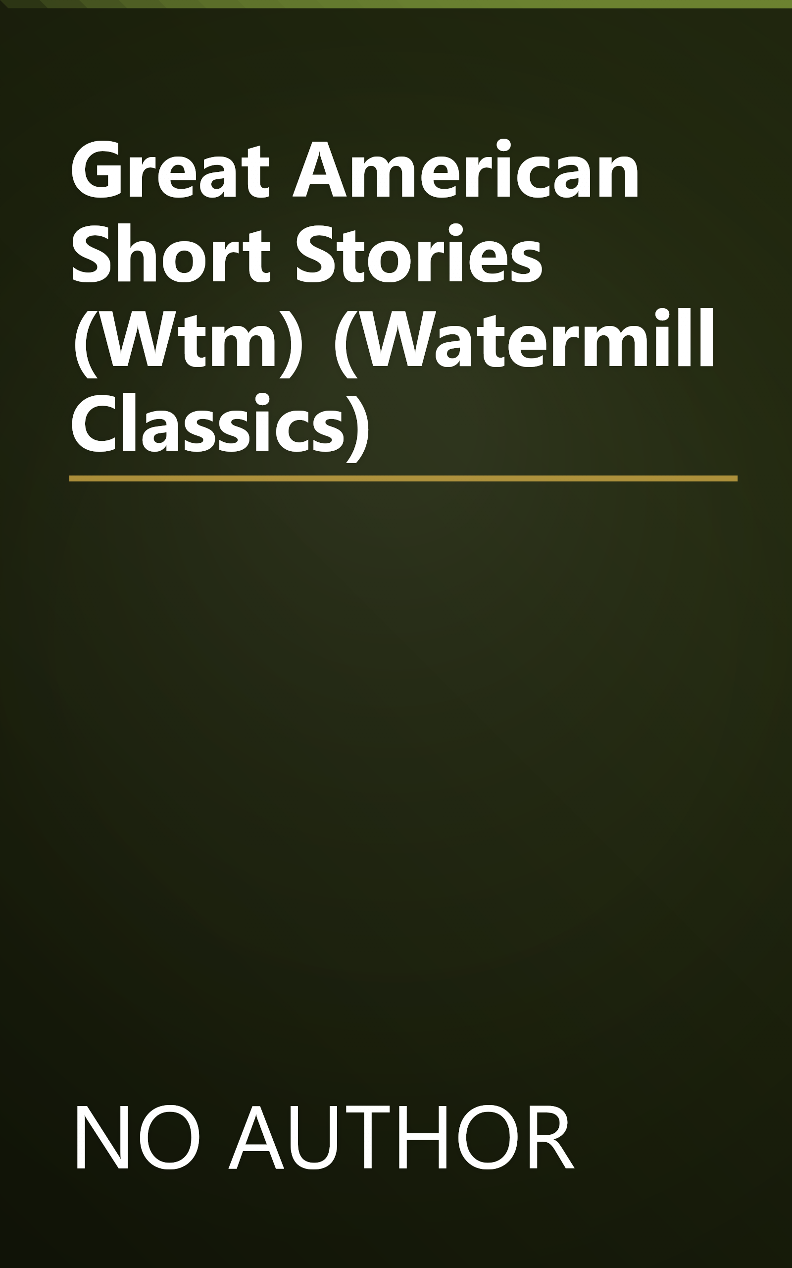 Great American Short Stories (Wtm) (Watermill Classics) book cover