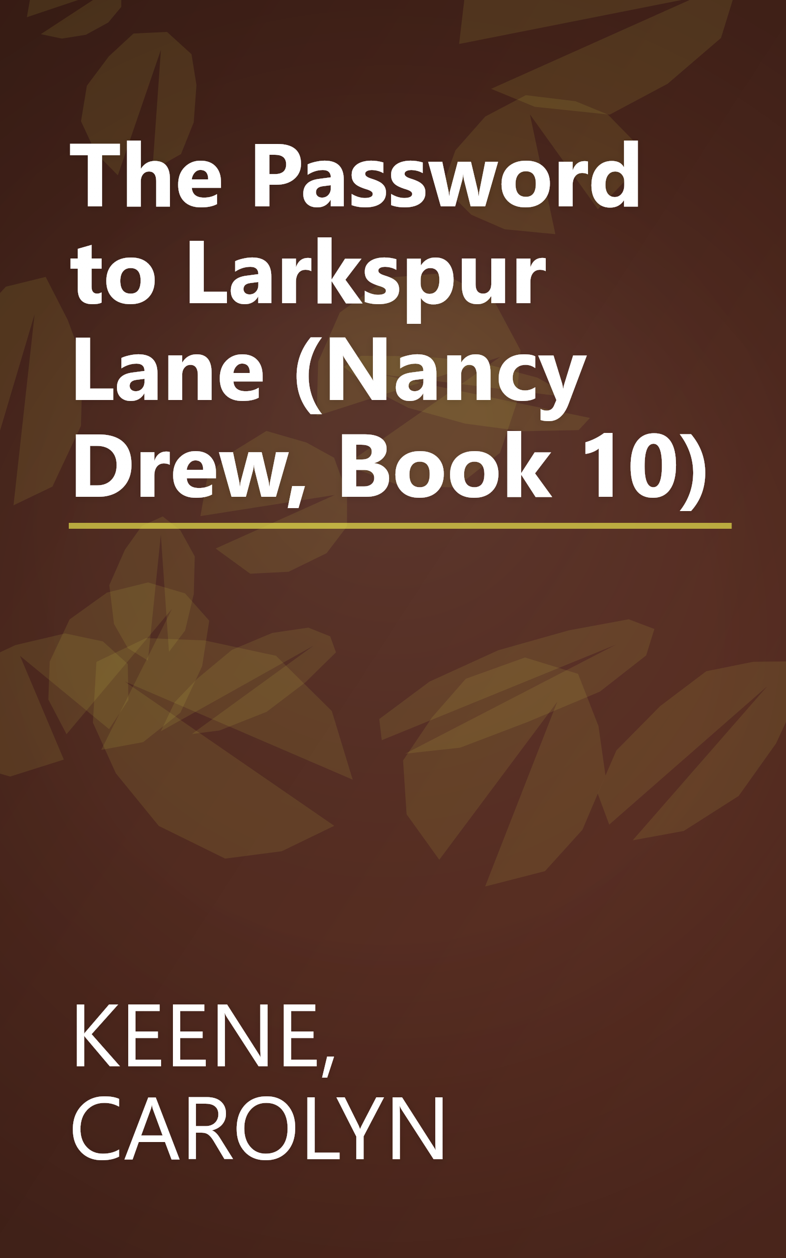 The Password to Larkspur Lane (Nancy Drew, Book 10) book cover