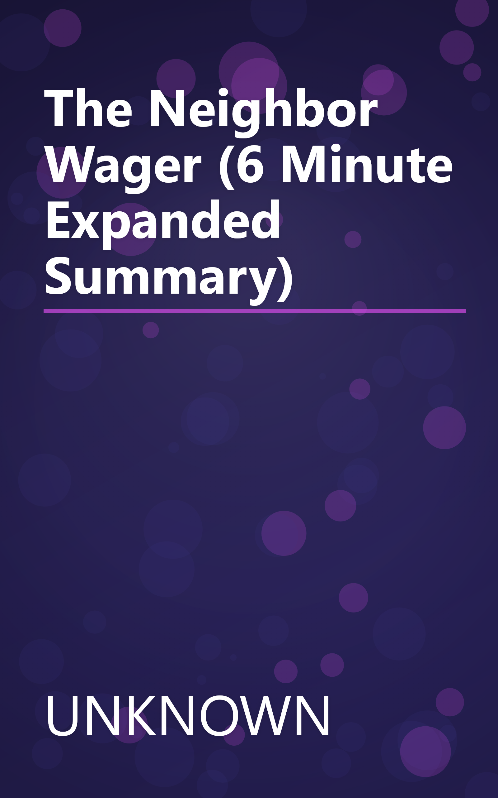 The Neighbor Wager (6 Minute   Expanded Summary) book cover