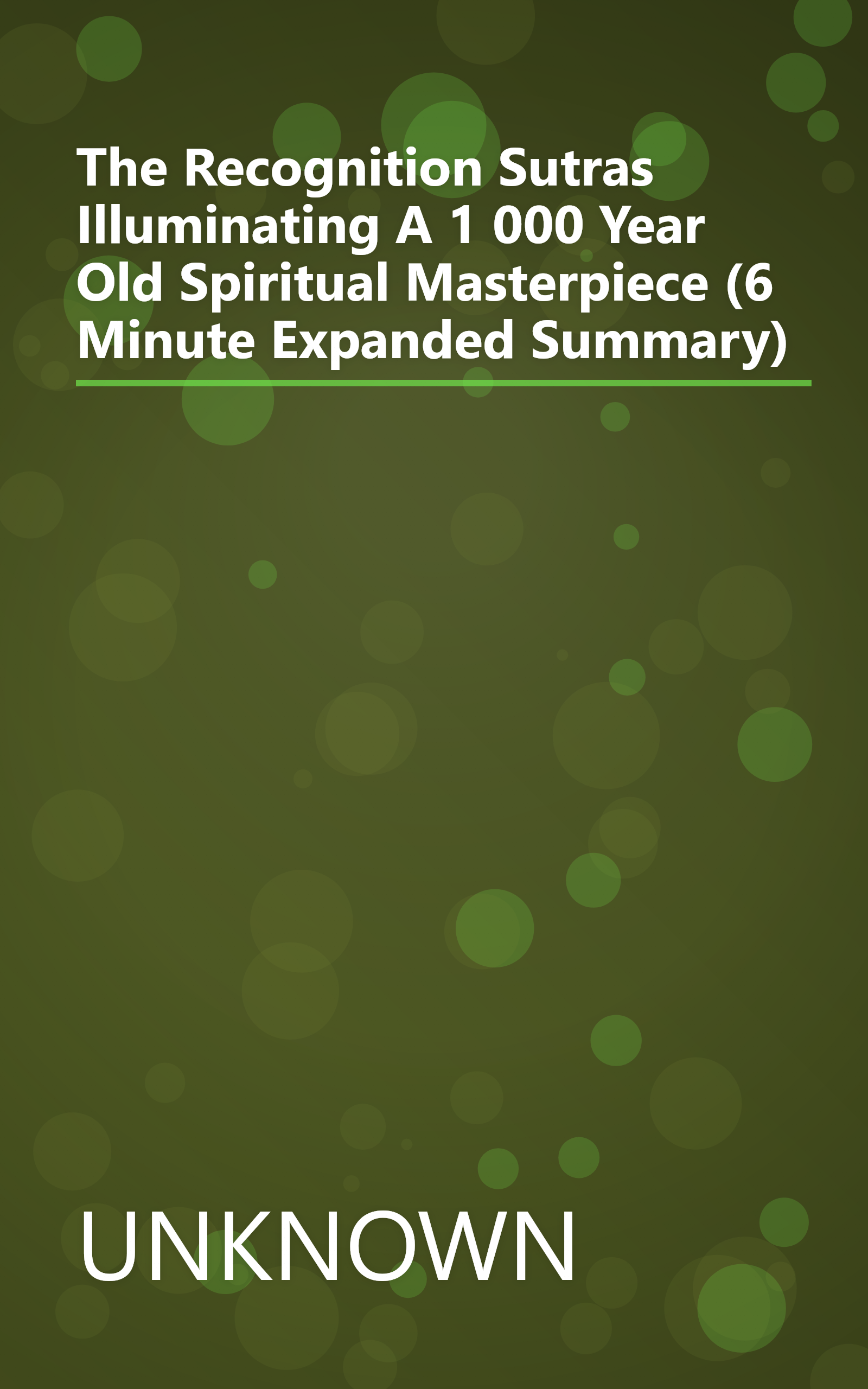 The Recognition Sutras  Illuminating A 1 000 Year Old Spiritual Masterpiece (6 Minute   Expanded Summary) book cover