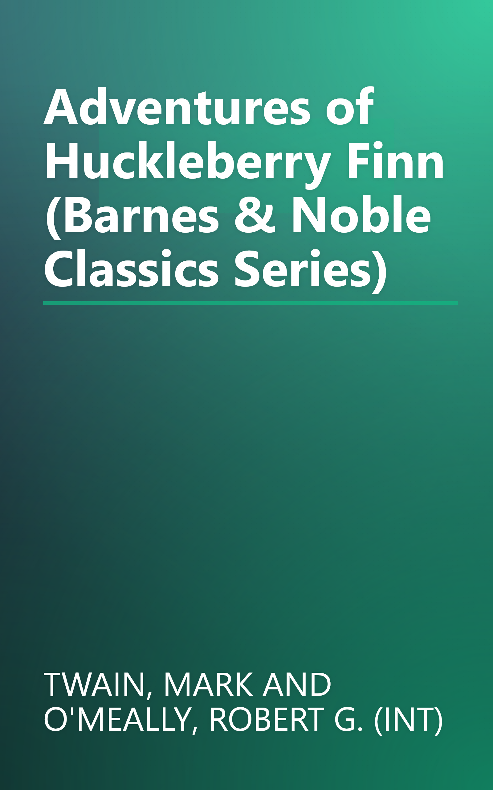 Adventures of Huckleberry Finn (Barnes & Noble Classics Series) book cover