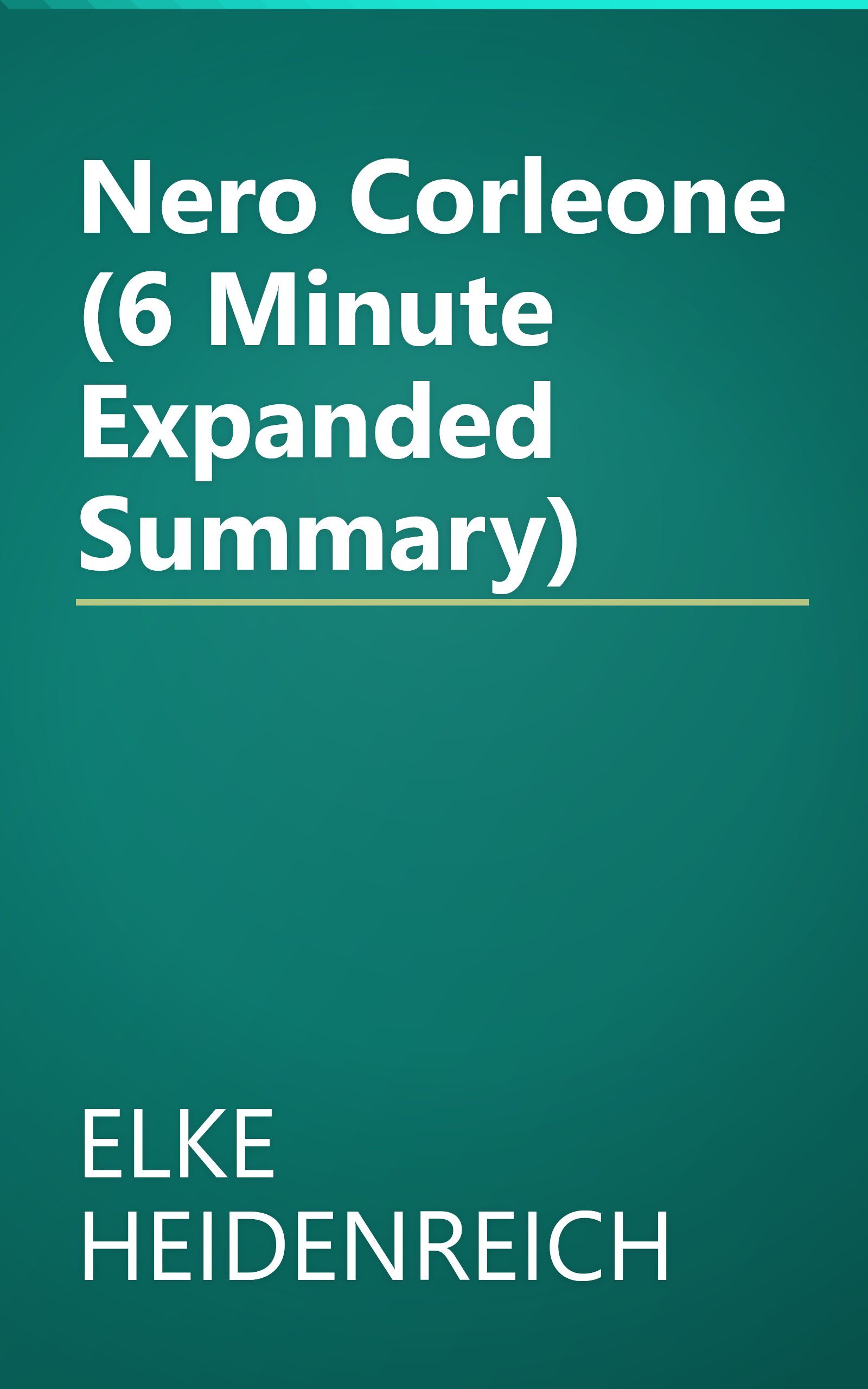 Nero Corleone (6 Minute   Expanded Summary) book cover