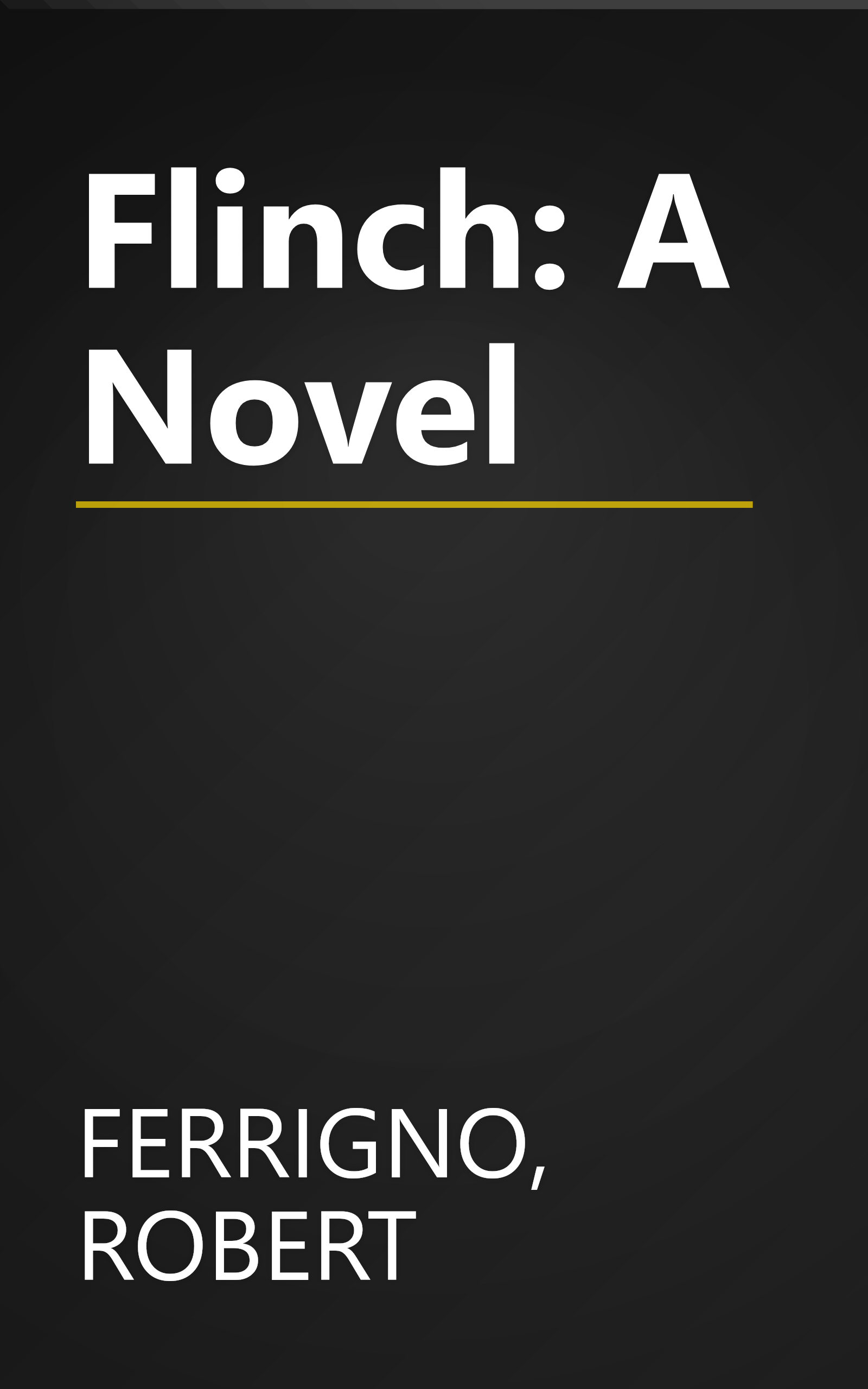 Flinch: A Novel book cover