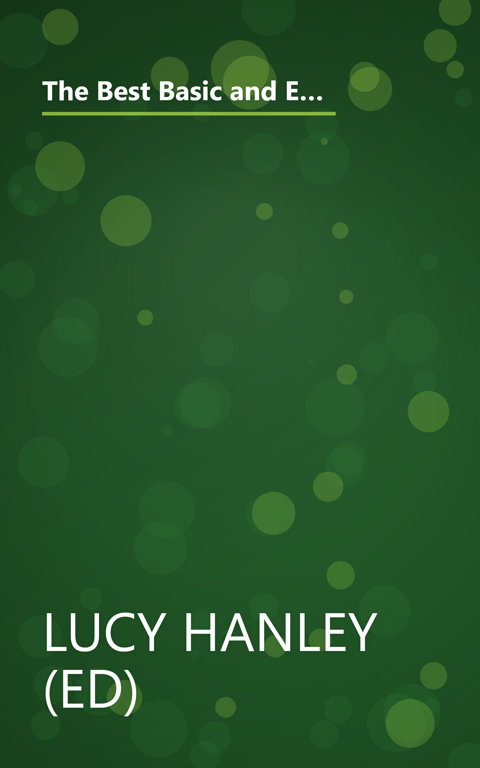 The Best Basic and Easy Recipes of Southern Cooking: Starters: Crab Puffs, Deviled Eggs, Corn Chowder, Fried Green Tomatoes (Keepsake Cuisine Series) book cover