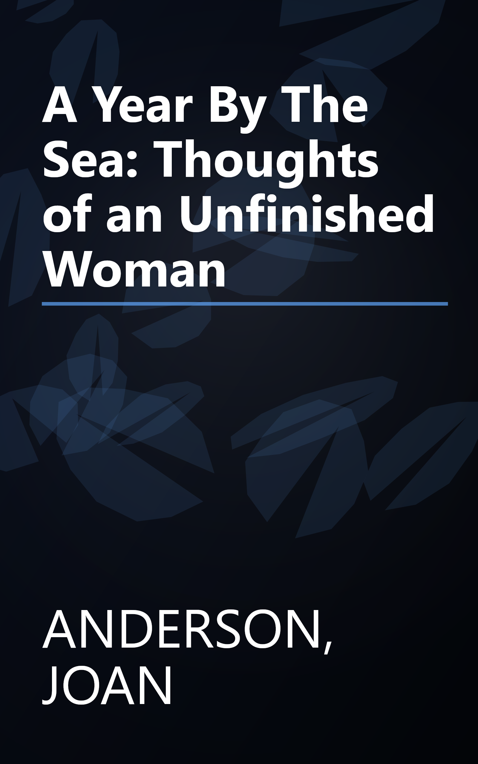 A Year By The Sea: Thoughts of an Unfinished Woman book cover