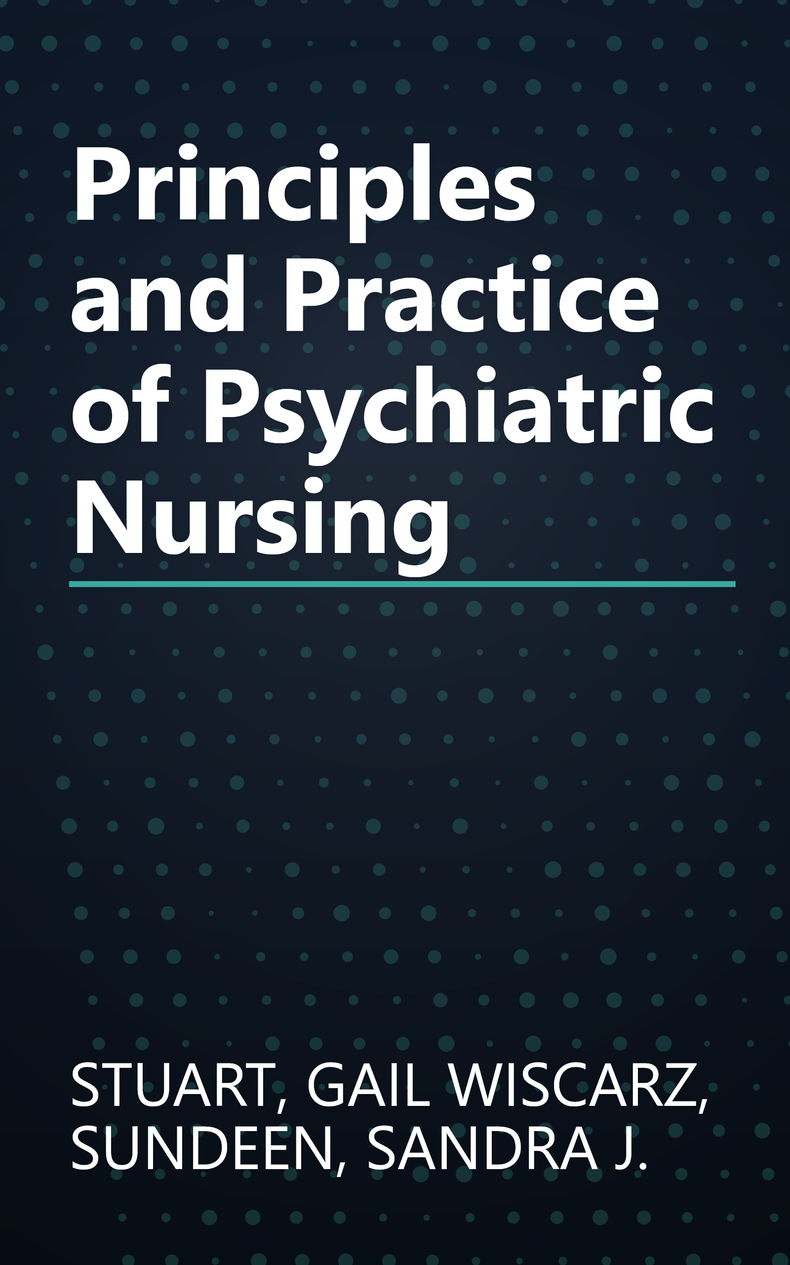 Principles and Practice of Psychiatric Nursing book cover