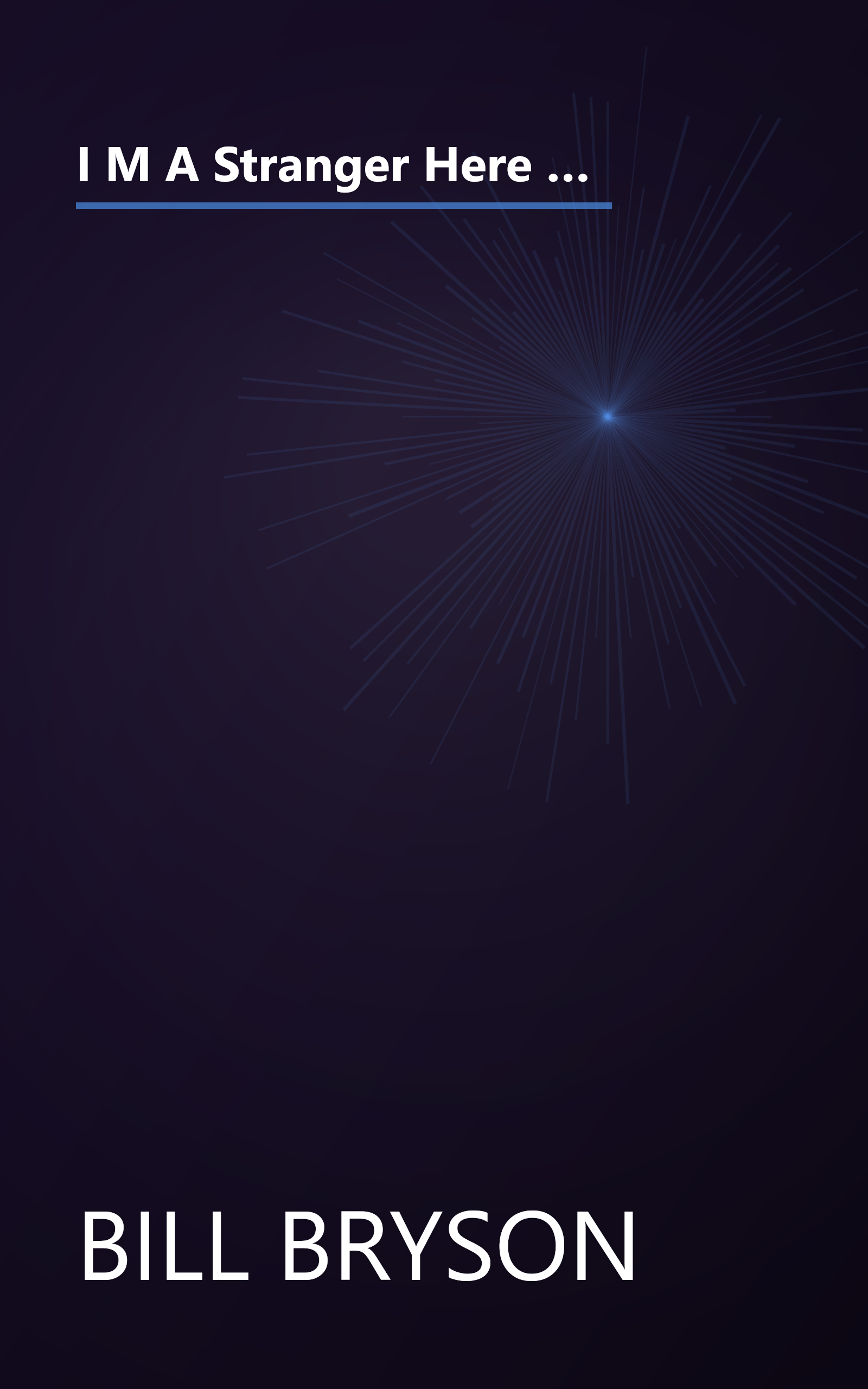 I M A Stranger Here Myself  Notes On Returning To America After Twenty Years Away 1 (6 Minute   Expanded Summary) book cover