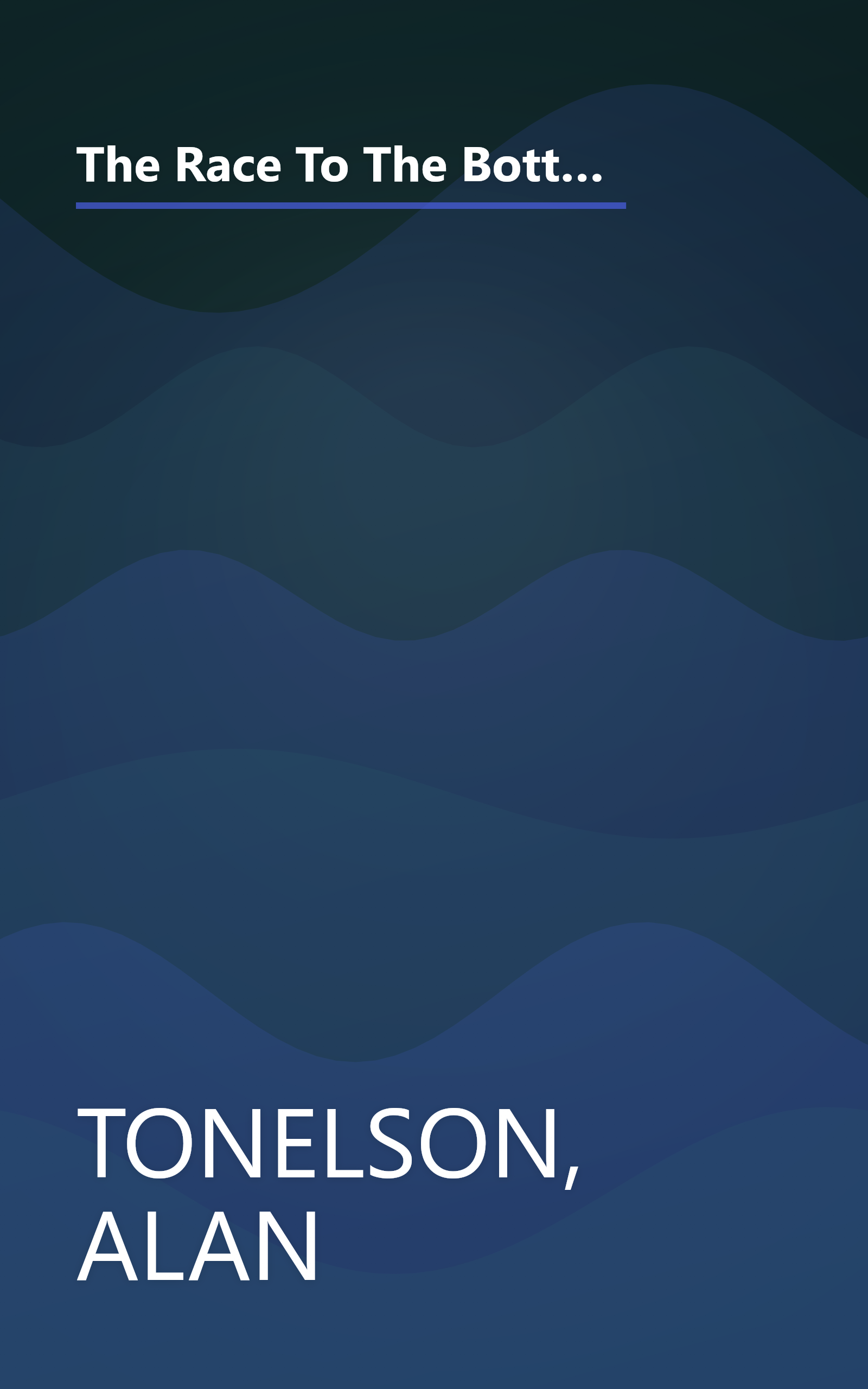 The Race To The Bottom: Why A Worldwide Worker Surplus And Uncontrolled Free Trade Are Sinking American Living Standards book cover