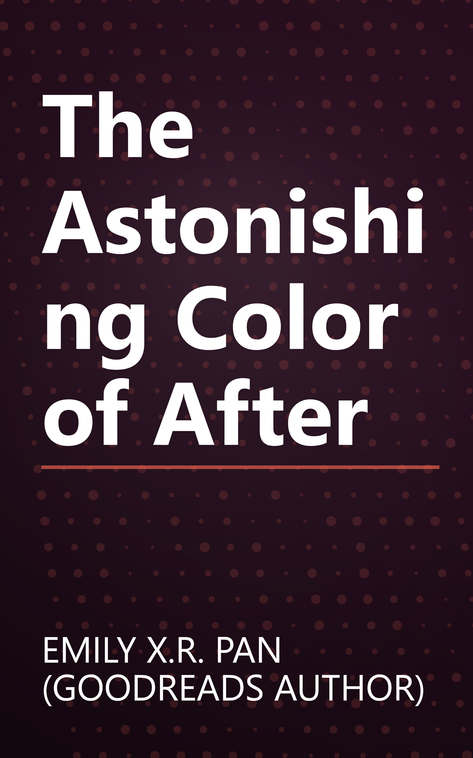 The Astonishing Color of After book cover