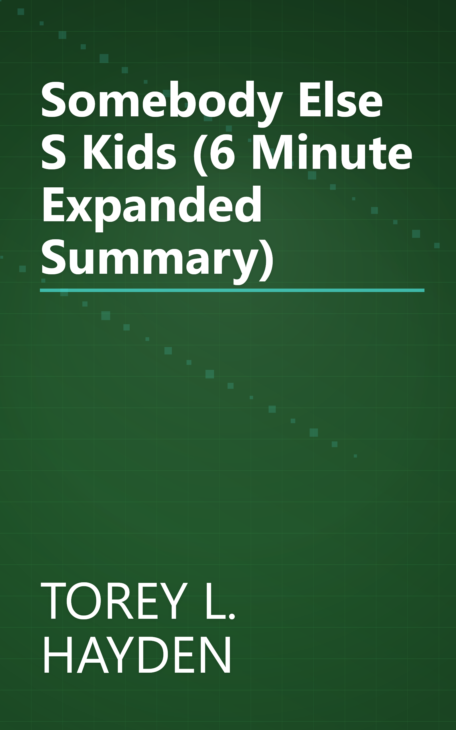 Somebody Else S Kids (6 Minute   Expanded Summary) book cover