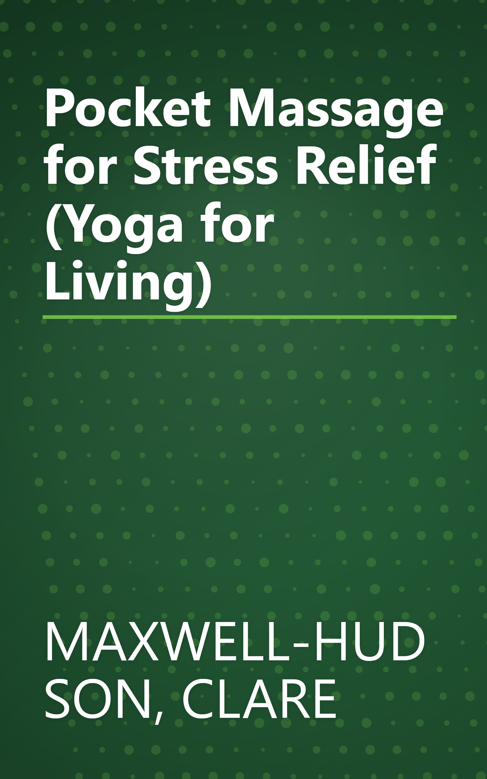 Pocket Massage for Stress Relief (Yoga for Living) book cover
