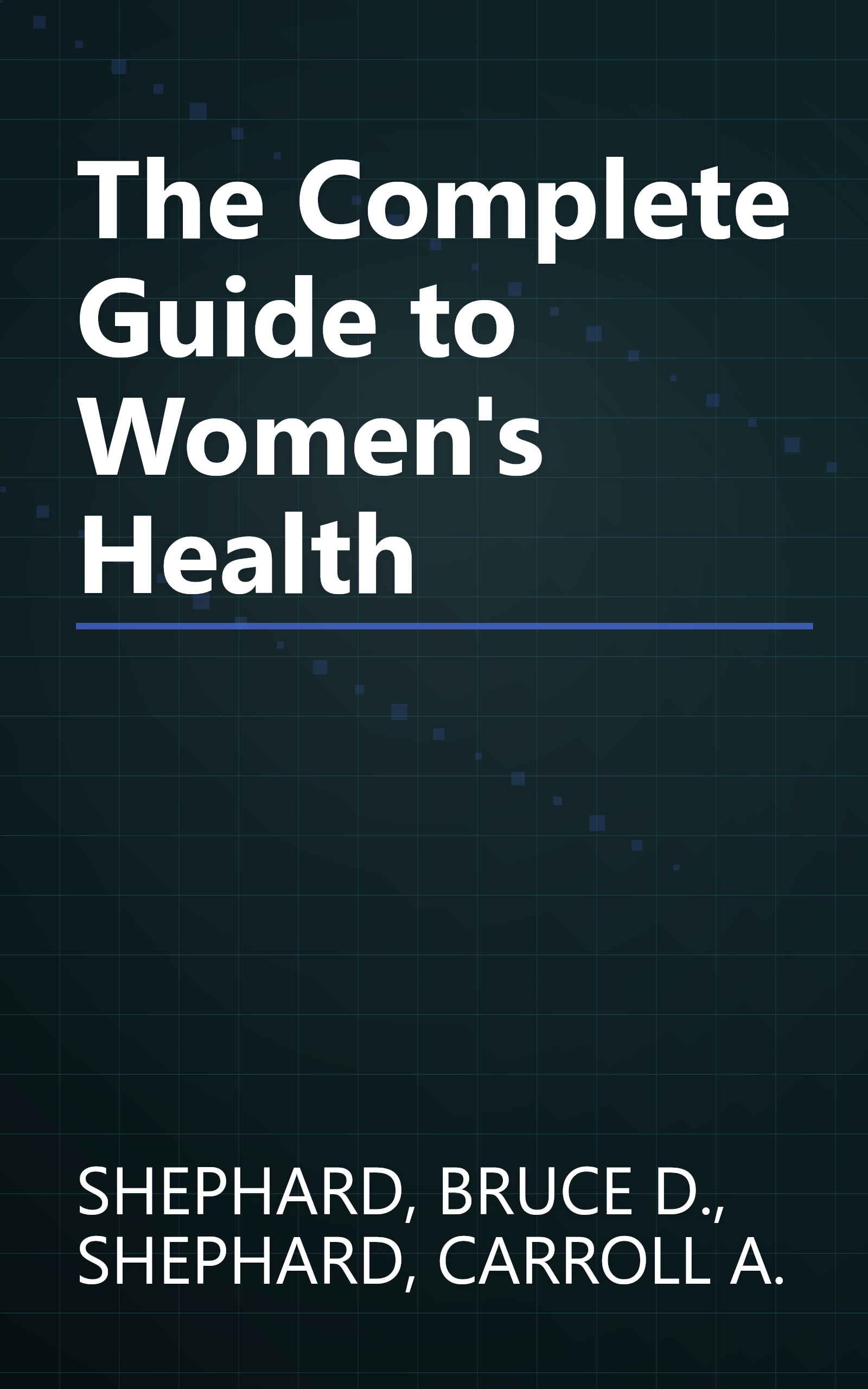 The Complete Guide to Women's Health book cover