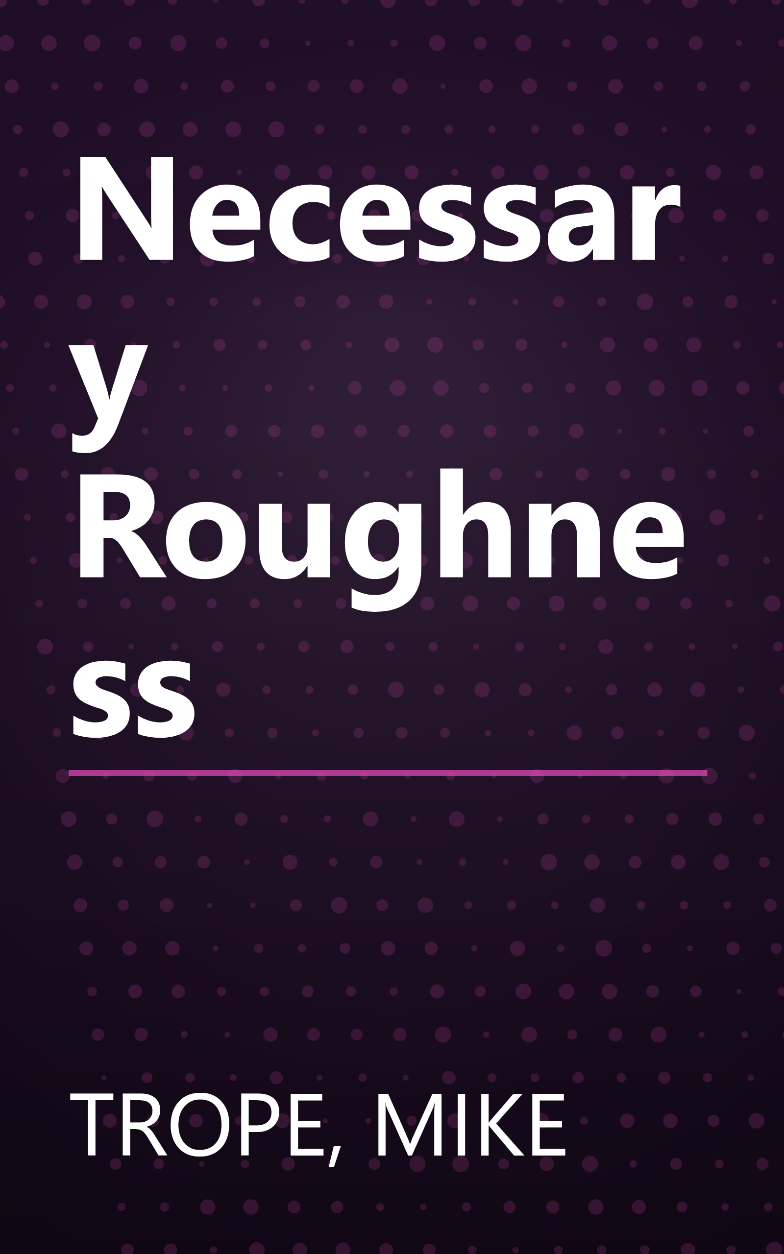 Necessary Roughness book cover