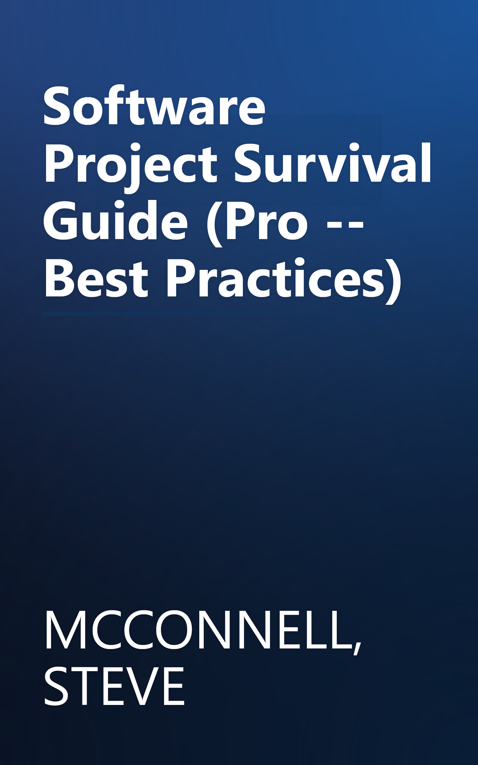 Software Project Survival Guide (Pro -- Best Practices) book cover