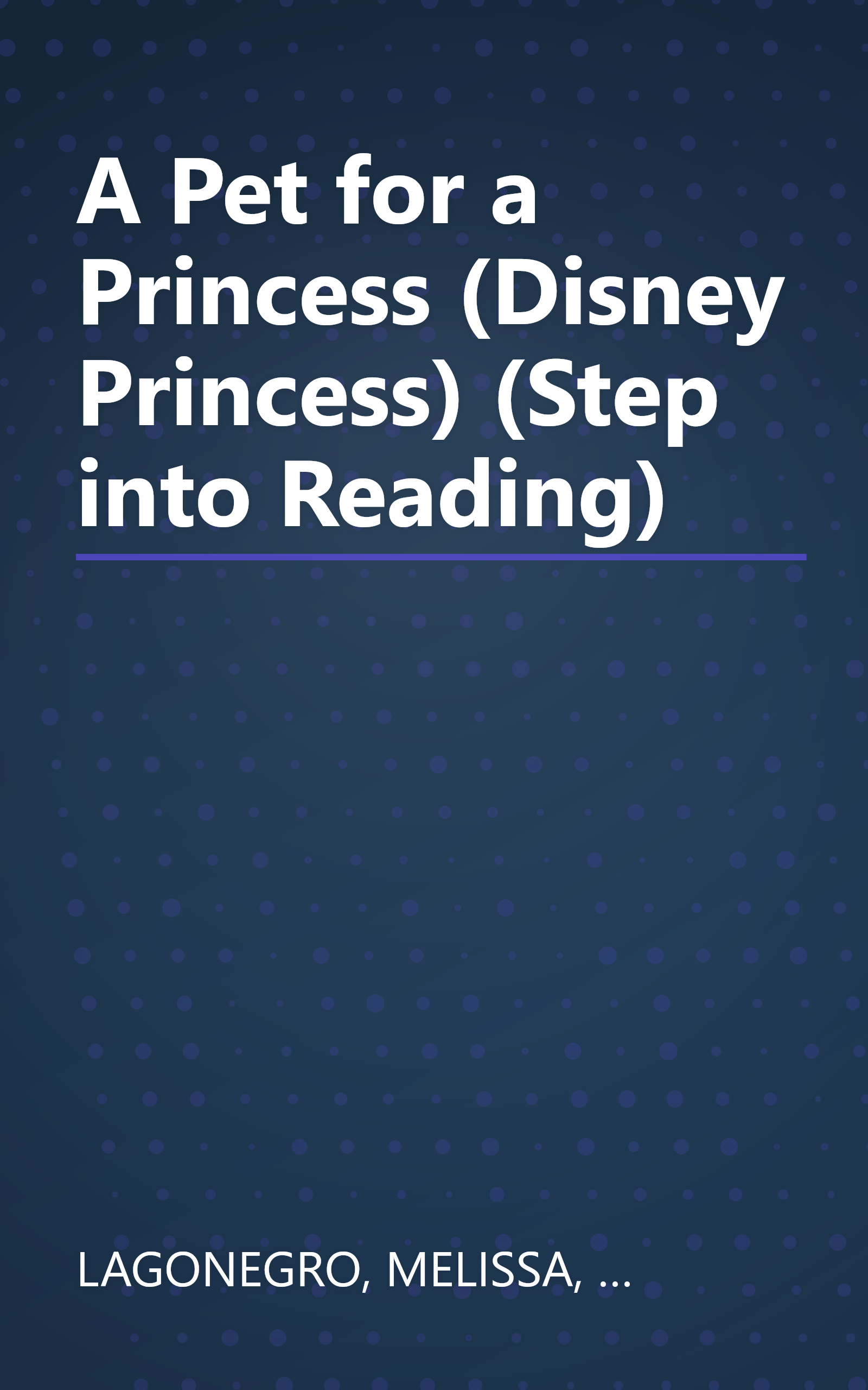 A Pet for a Princess (Disney Princess) (Step into Reading) book cover
