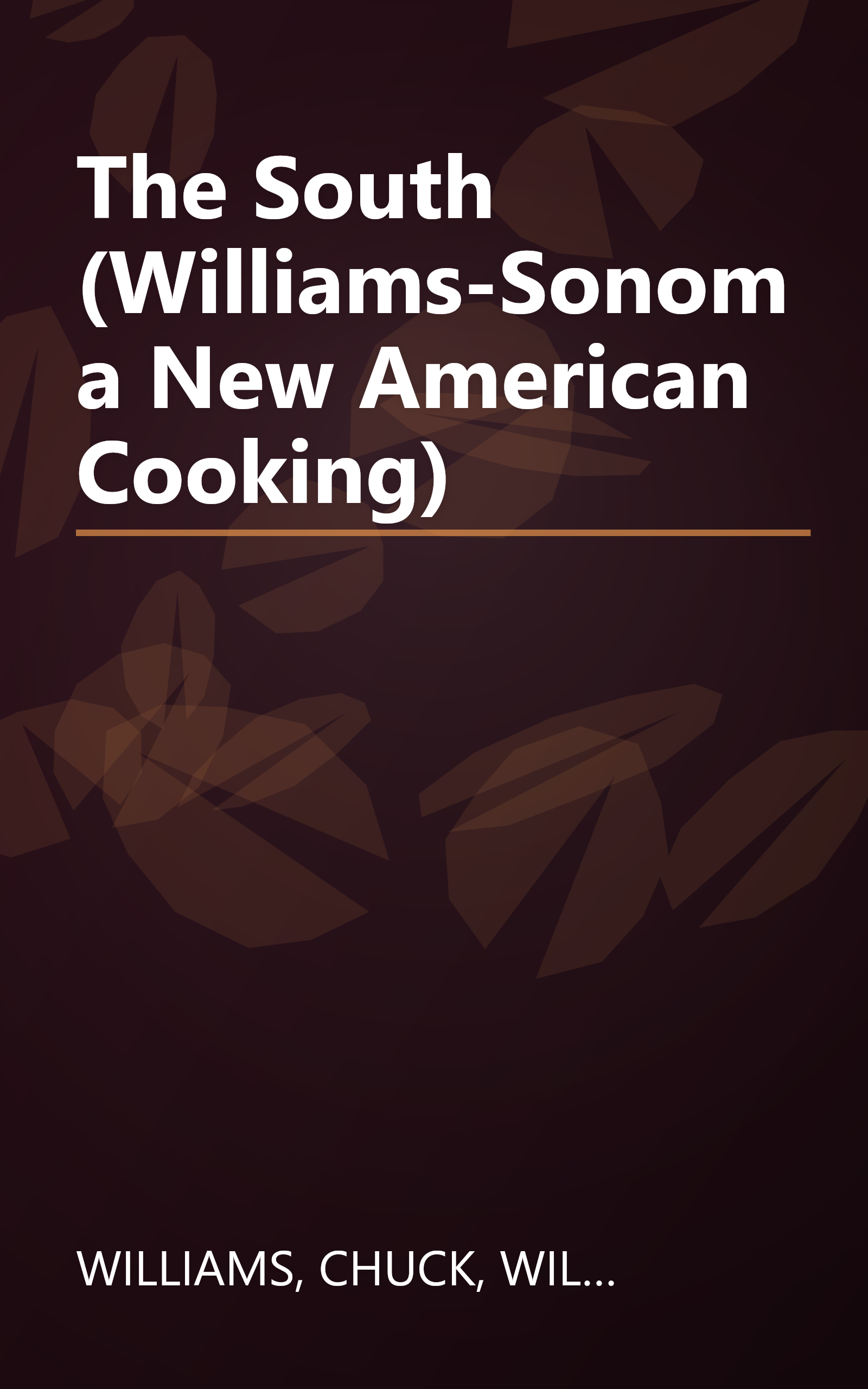 The South (Williams-Sonoma New American Cooking) book cover