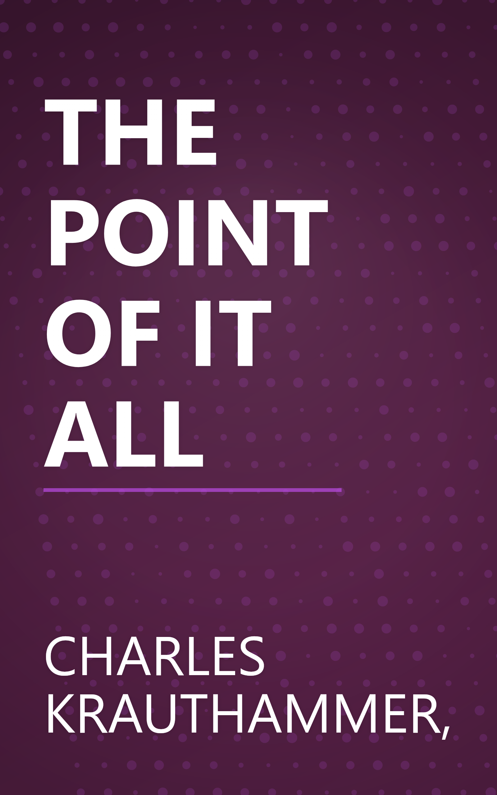 THE POINT OF IT ALL book cover
