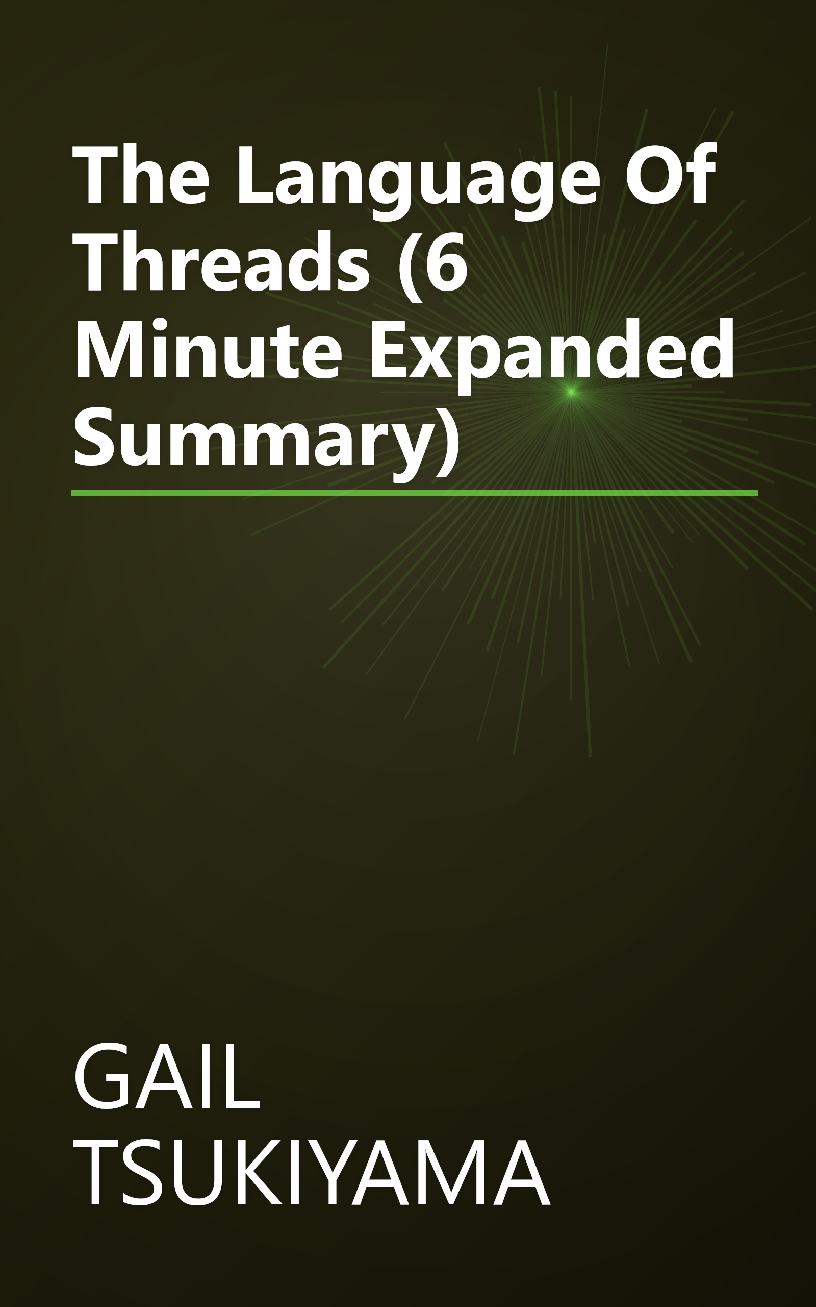 The Language Of Threads (6 Minute   Expanded Summary) book cover